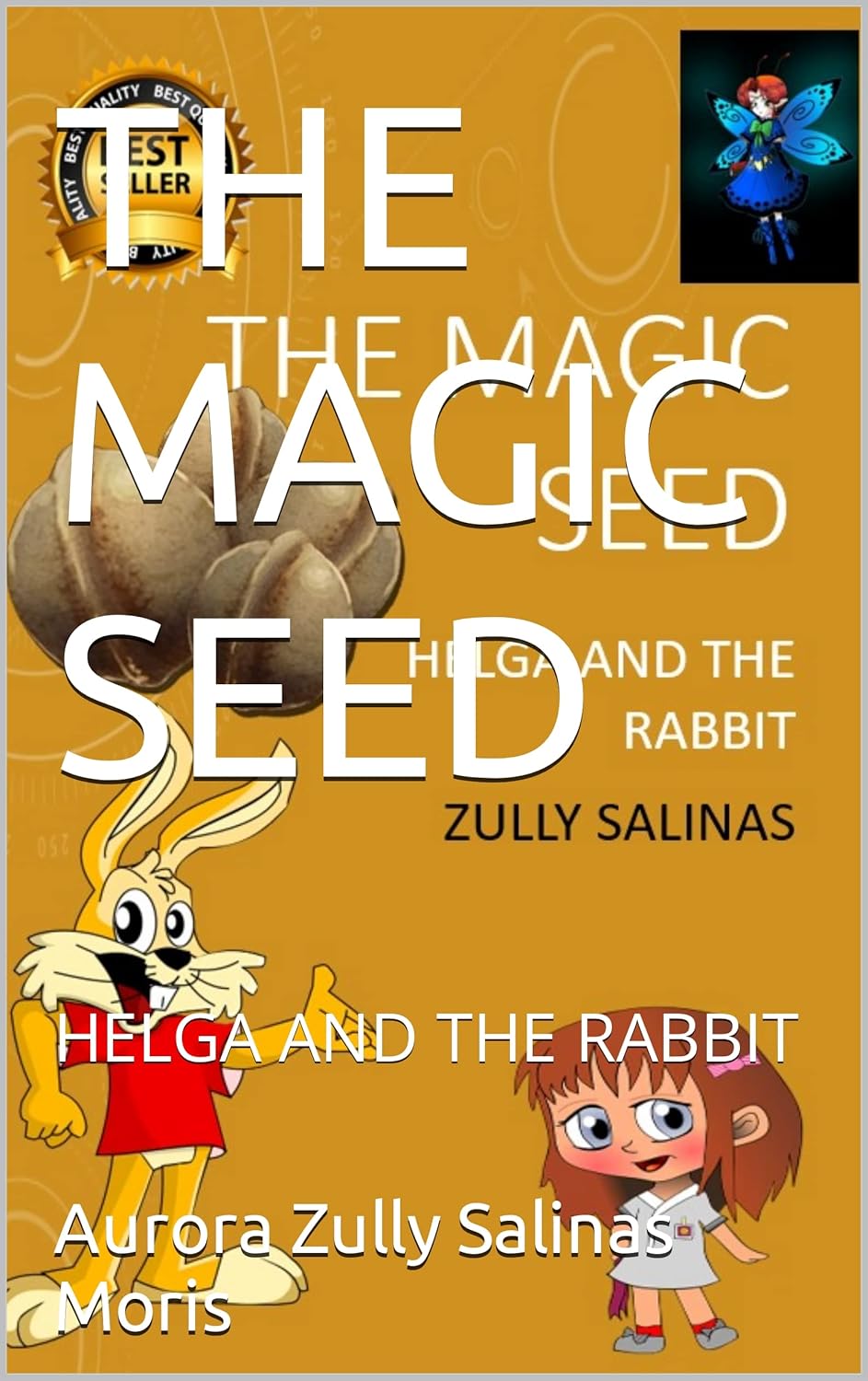 Amazon.com: THE MAGIC SEED: HELGA AND THE RABBIT (MI VIDA ES MÁGICA) eBook : Salinas Moris ...