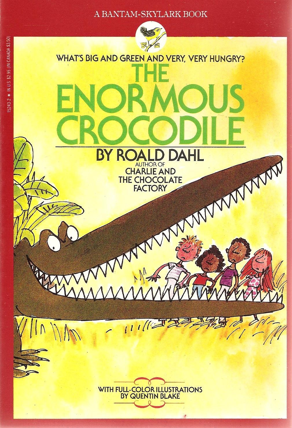 Enormous Crocodile, The: Roald Dahl, Quentin Blake: 9780553152432 ...