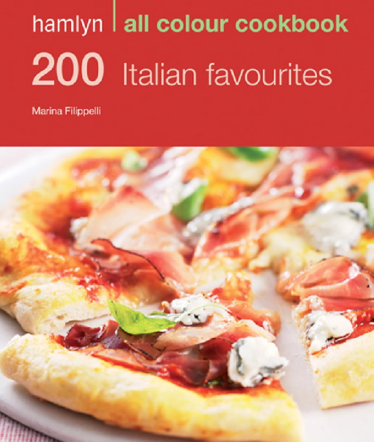Hamlyn All Colour Cookery: 200 Italian Favourites: Hamlyn All Colour ...