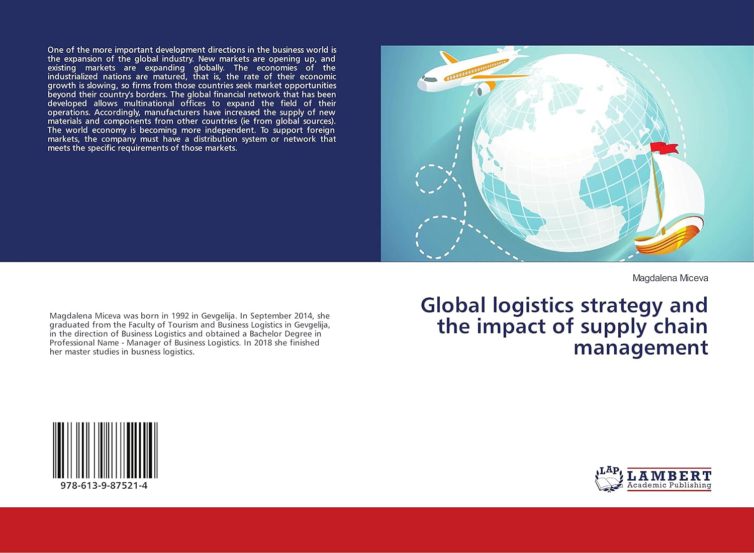 Global logistics strategy and the impact of supply chain management ...