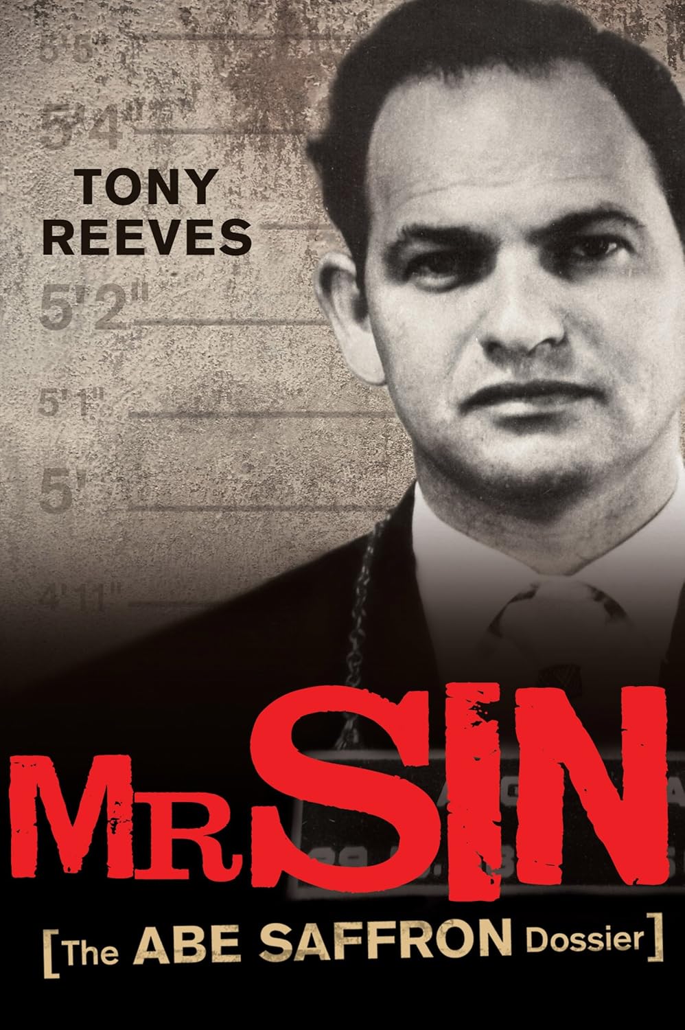 Mr Sin: The Abe Saffron dossier: Tony Reeves: 9781741752205: Amazon.com ...