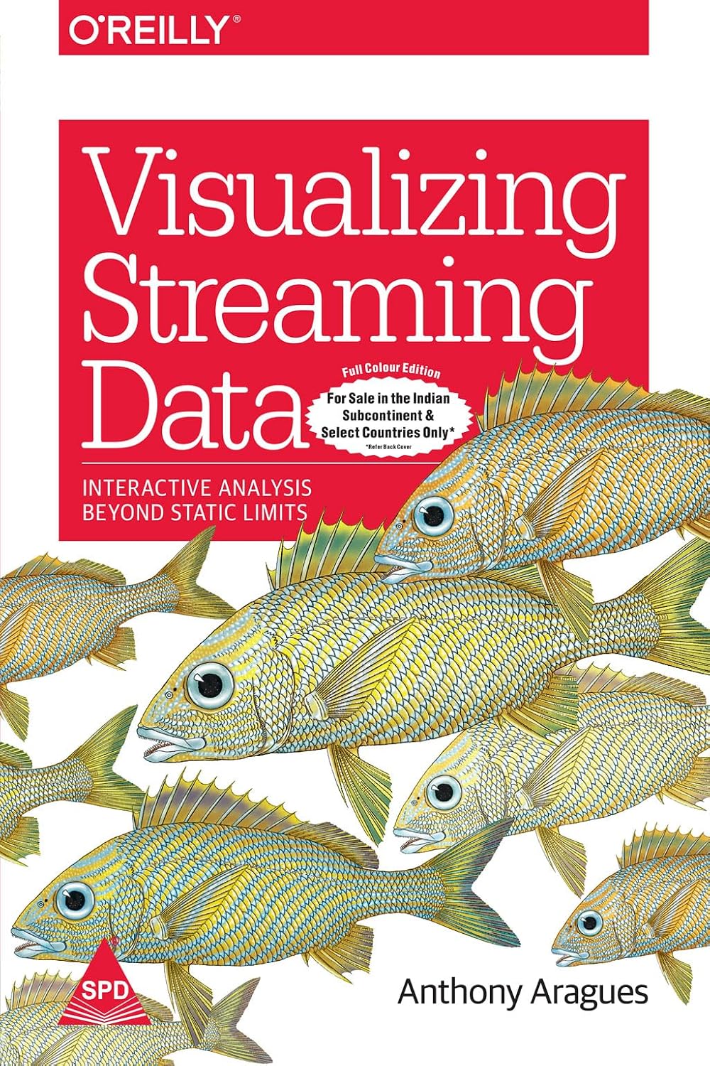 Buy Visualizing Streaming Data: Interactive Analysis Beyond Static ...