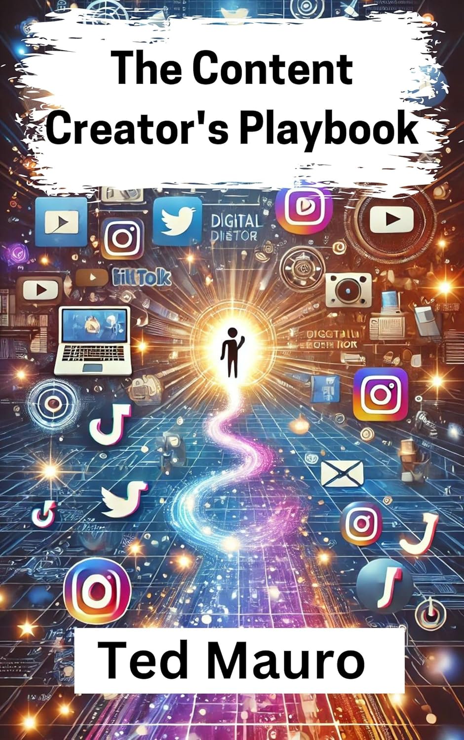 “The Content Creator's Playbook": "Proven Strategies to Build Your ...