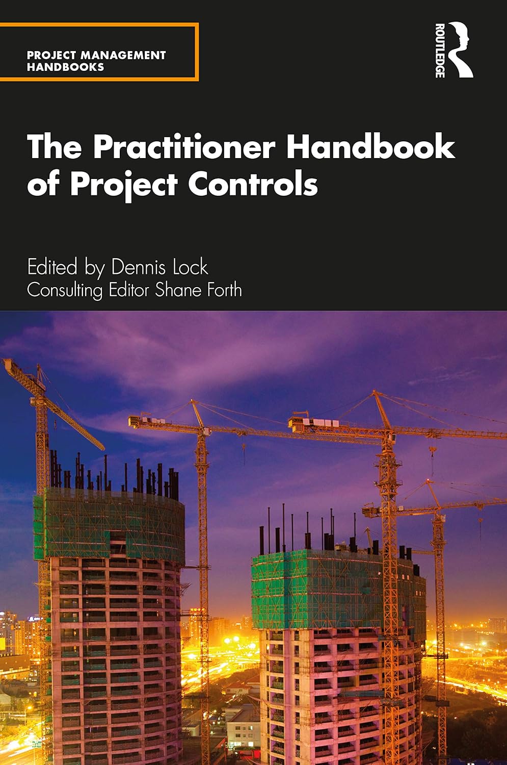 The Practitioner Handbook of Project Controls (Project and Programme ...