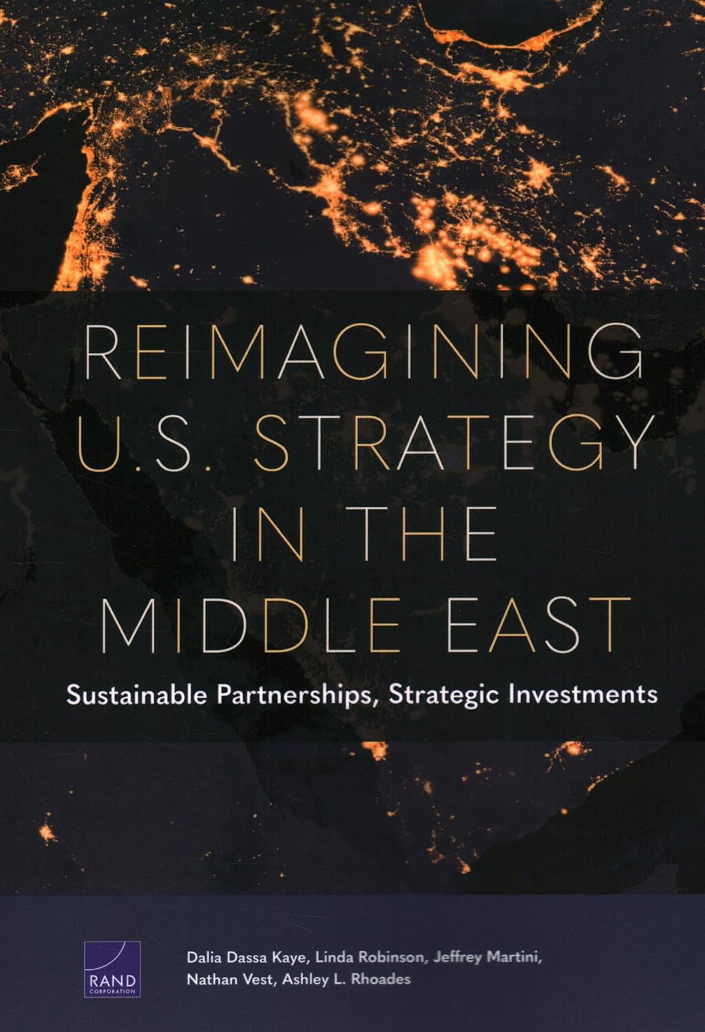 Reimagining U.S. Strategy in the Middle East: Sustainable Partnerships ...
