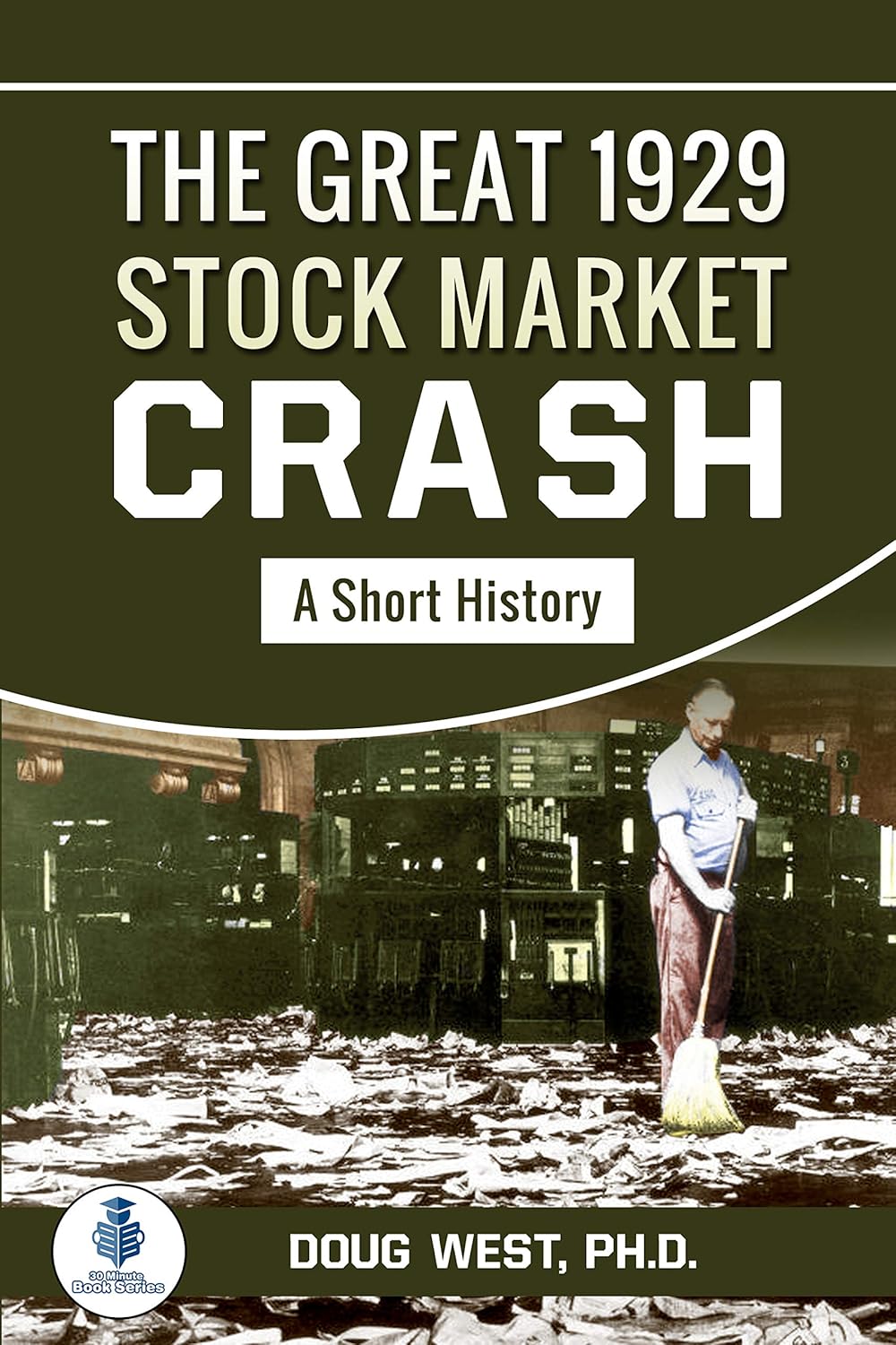 Amazon.com: The Great 1929 Stock Market Crash: A Short History (30 ...