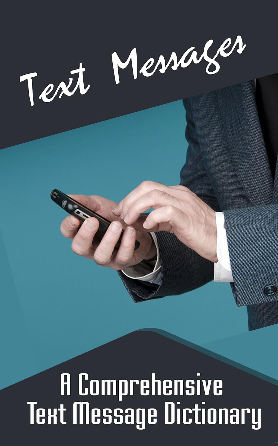 Text Messages: A Comprehensive Text Message Dictionary, Transon, Daniel ...