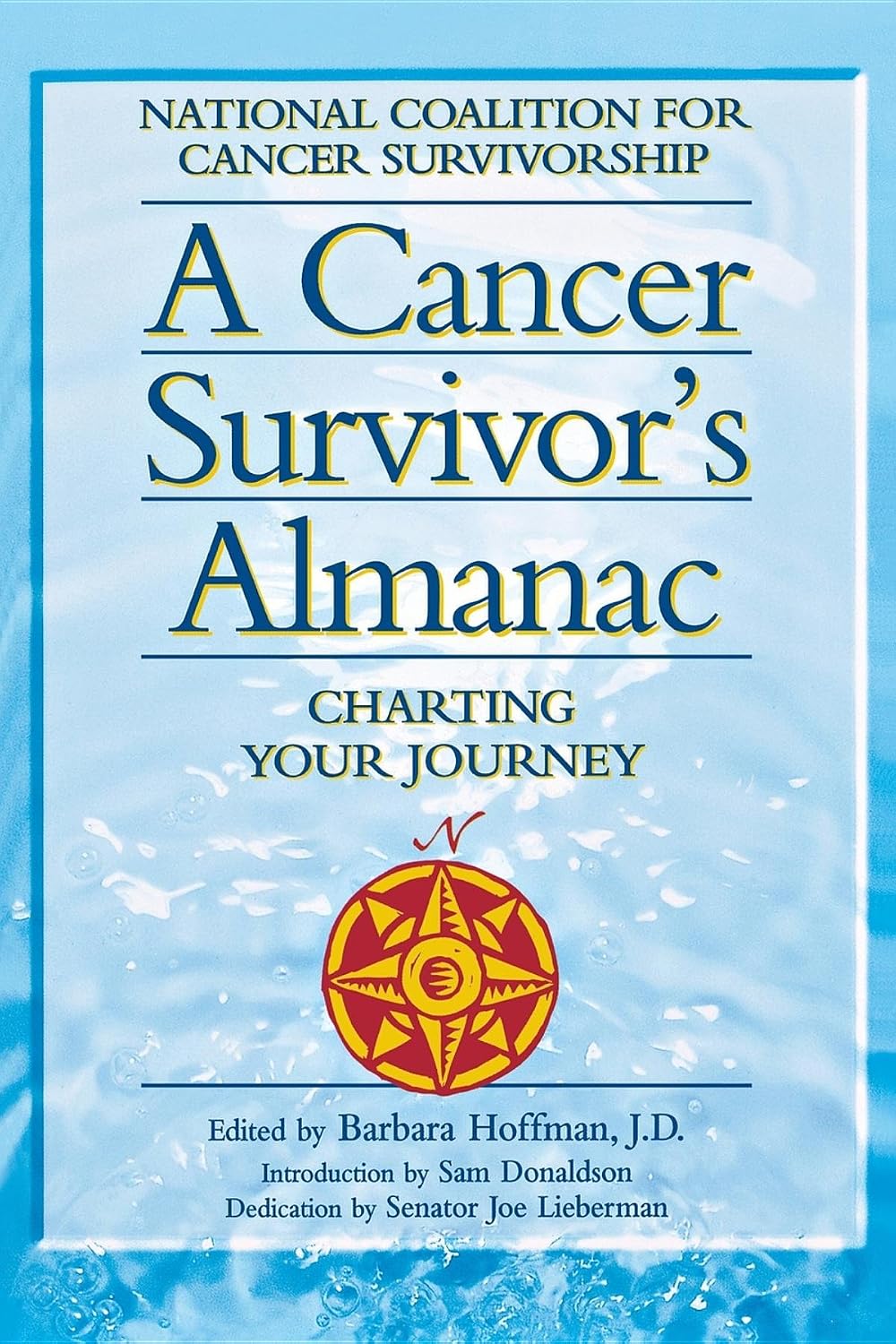 A Cancer Survivor's Almanac: Charting Your Journey: National Coalition ...