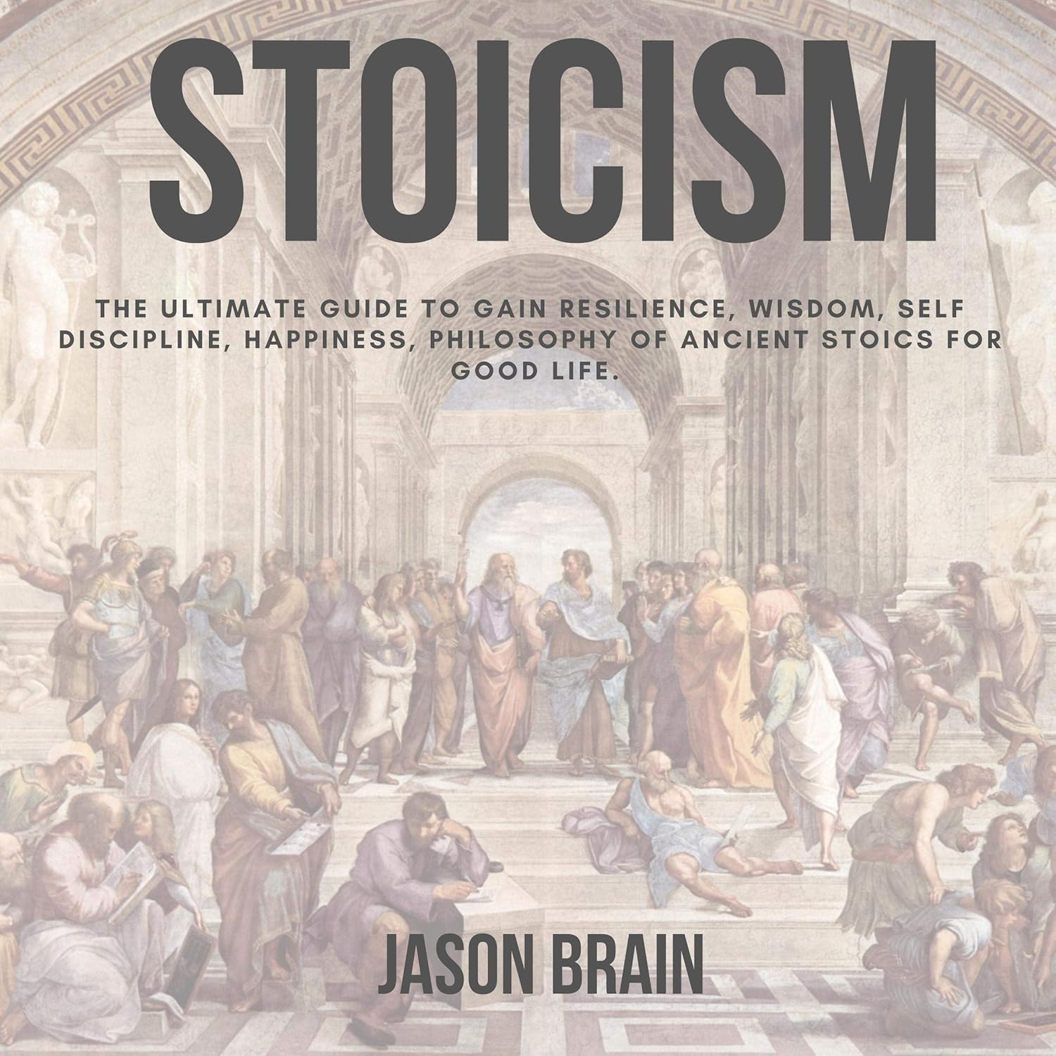Amazon.co.jp: Stoicism: The Ultimate Guide to Gain Resilience, Wisdom ...