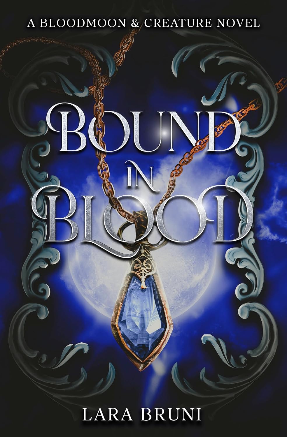 Bound In Blood: A Dark Paranormal Fantasy Romance (Bloodmoon & Creature ...