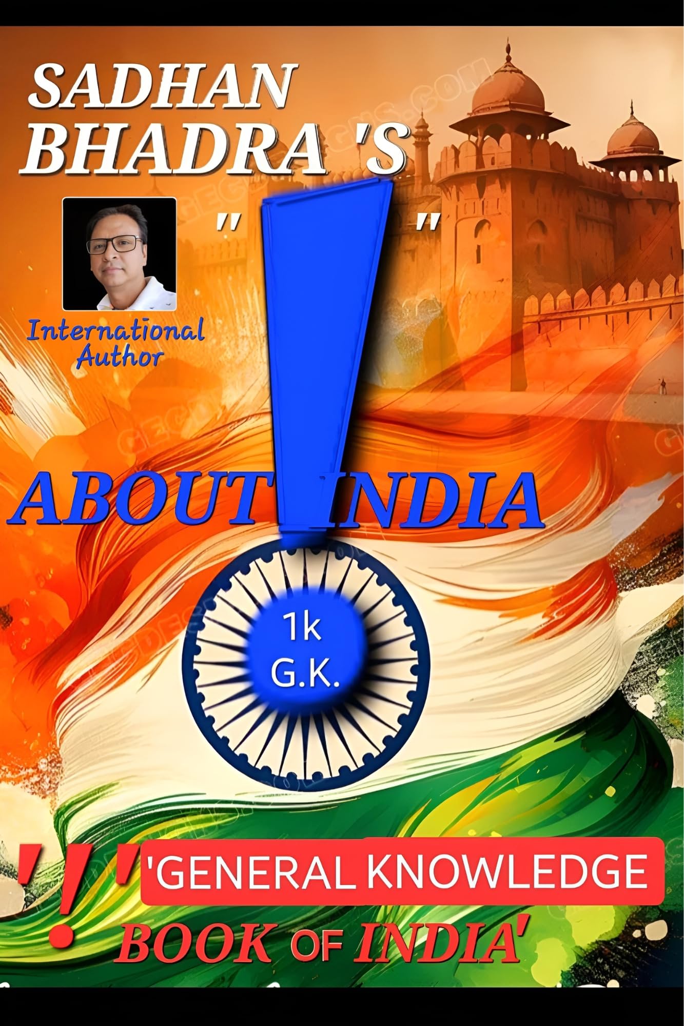 Sadhan Bhadra's 'About India' General Knowledge Book, 1k G.K. : Sadhan ...