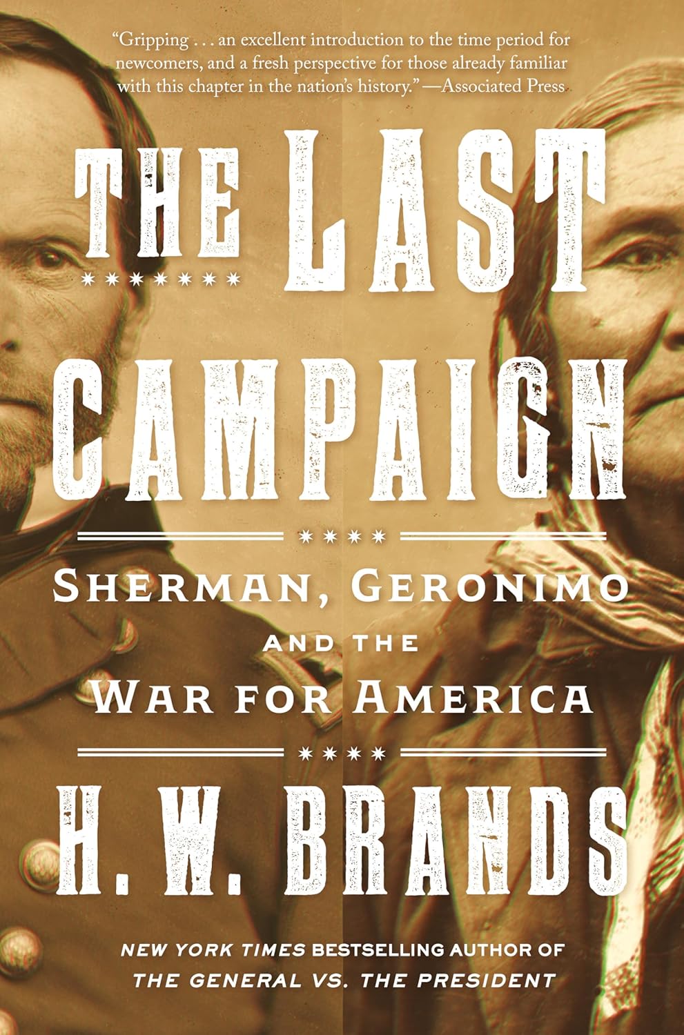 The Last Campaign: Sherman, Geronimo and the War for America (Vintage ...