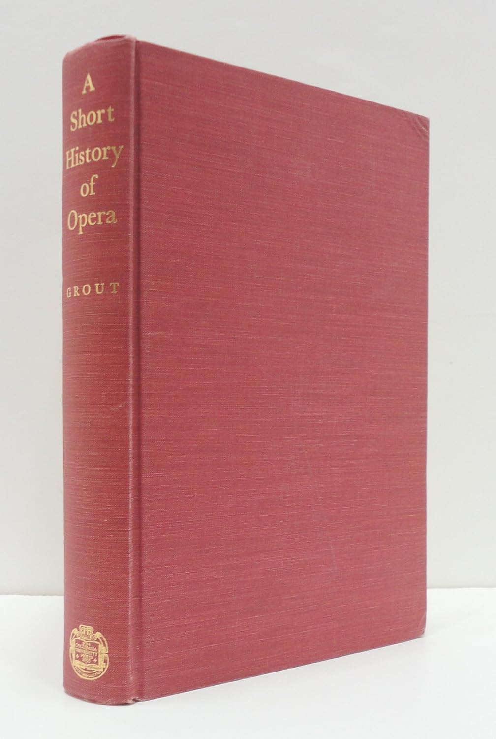 A Short History of Opera: One-Volume Edition.: Donald Jay Grout: Amazon ...
