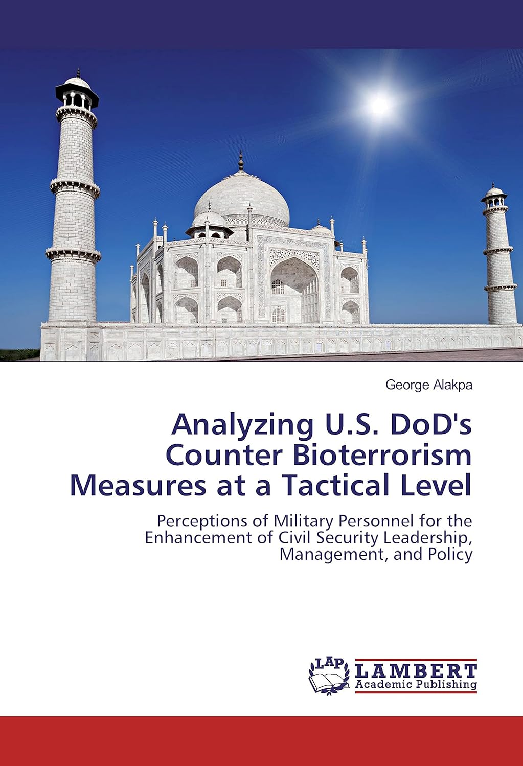 Analyzing U.S. DoD's Counter Bioterrorism Measures at a Tactical Level ...