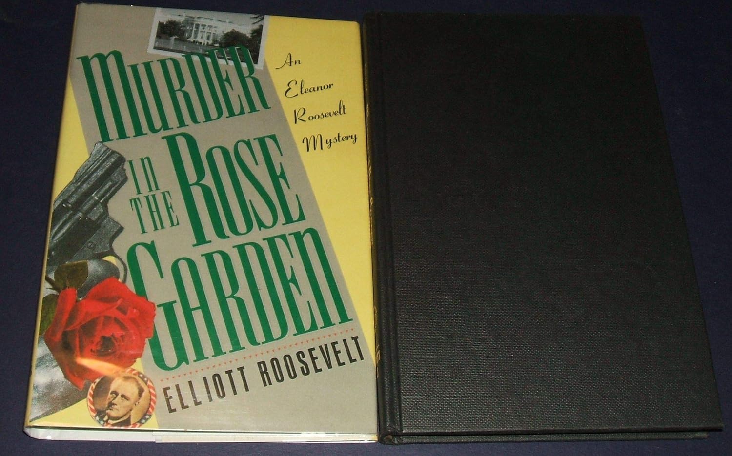 Murder in the Rose Garden: Roosevelt, Elliott: 9780312034061: Amazon ...