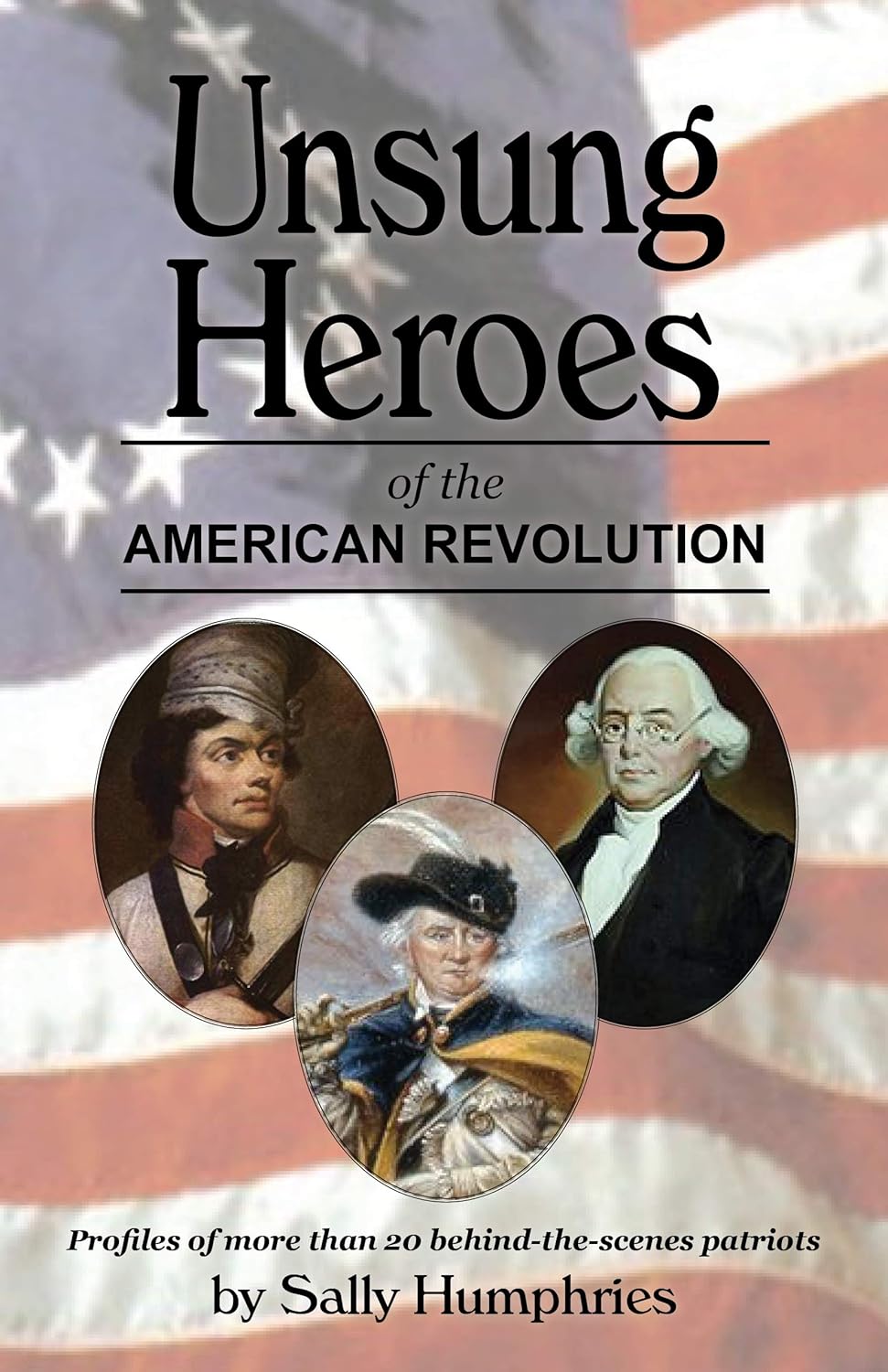 Amazon.com: Unsung Heroes of the American Revolution: Profiles of more ...