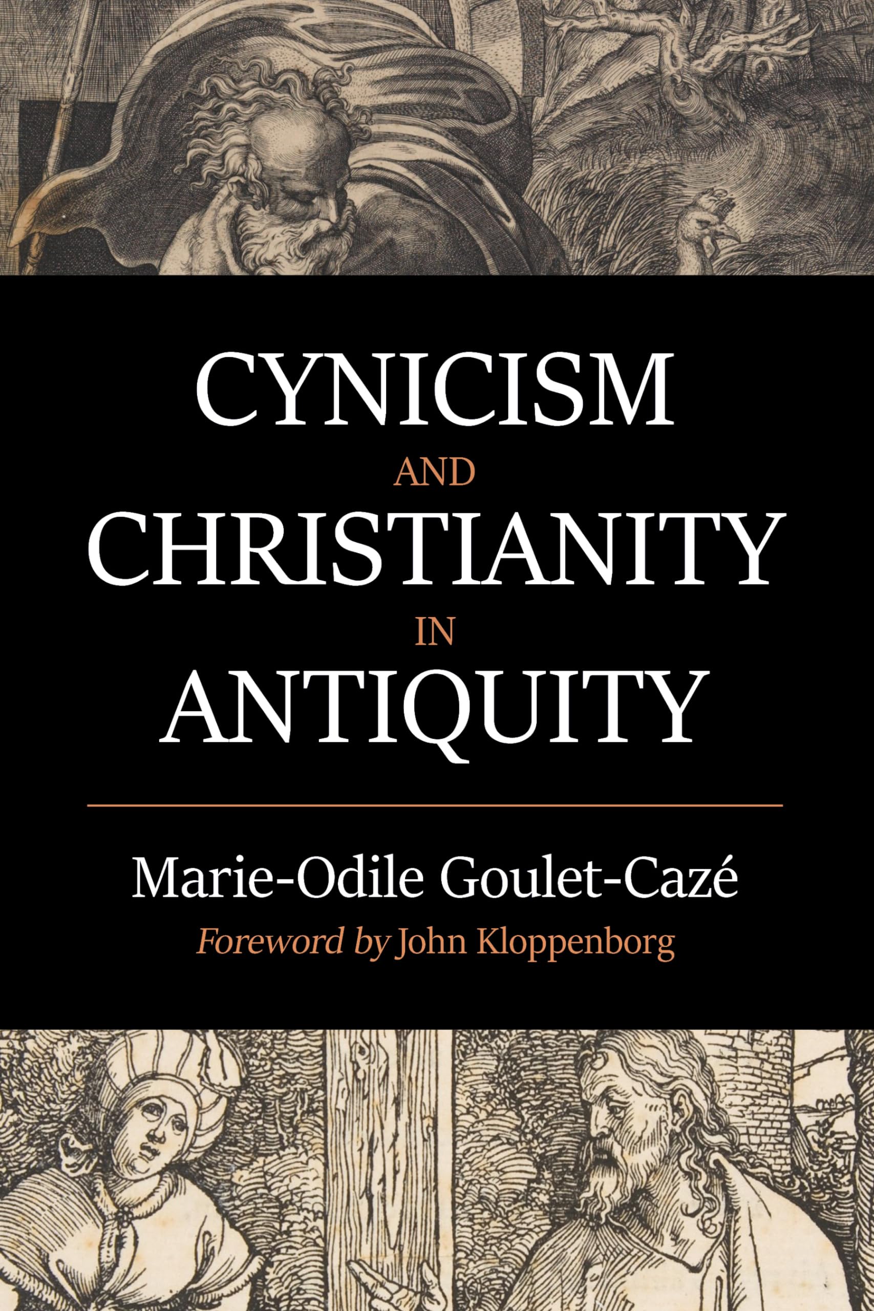 Cynicism and Christianity in Antiquity: Goulet-Cazé, Marie-Odile ...