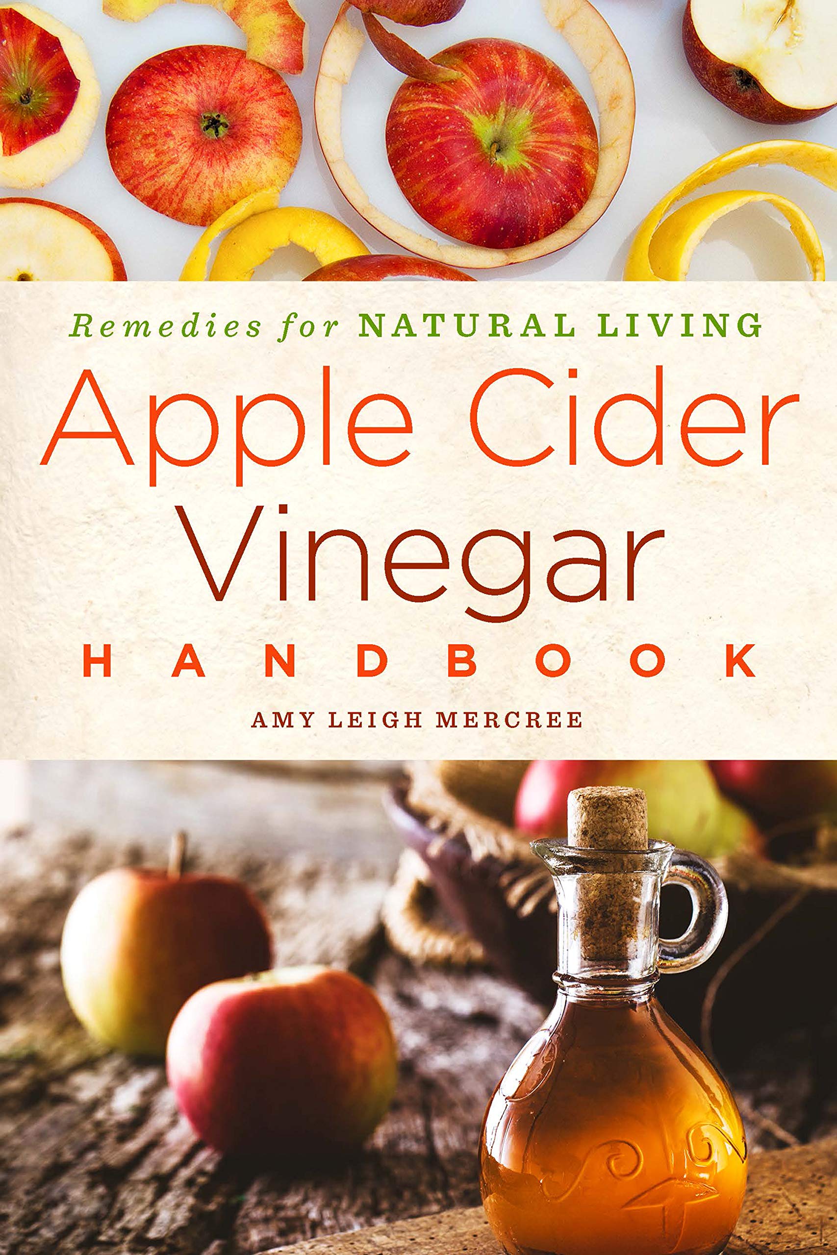 Apple Cider Vinegar Handbook: Recipes for Natural Living (Volume 1 ...