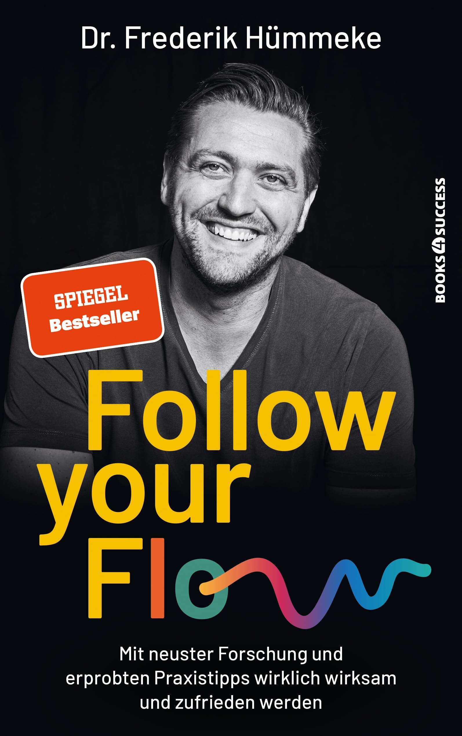Follow your Flow: Mit neuster Forschung und erprobten Praxistipps ...