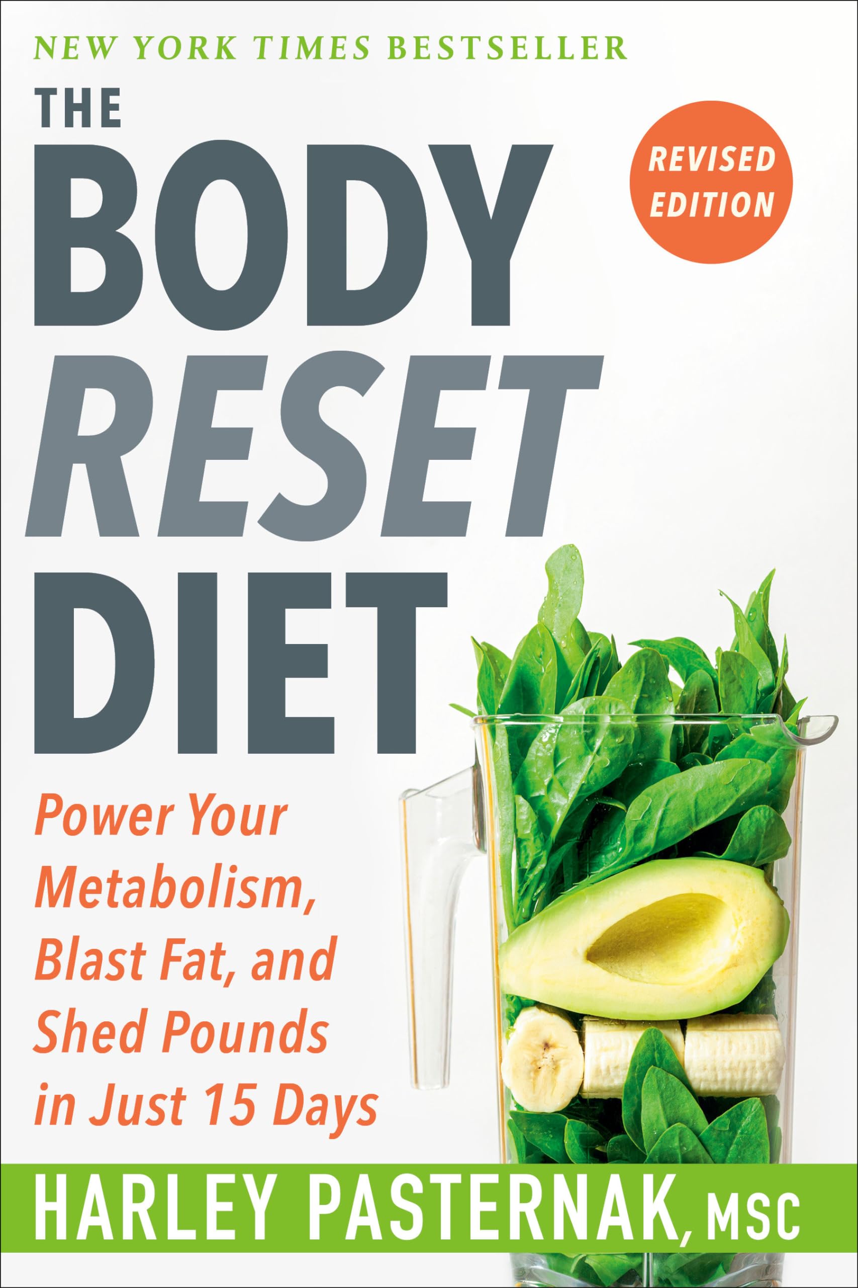 The Body Reset Diet, Revised Edition: Power Your Metabolism, Blast Fat ...