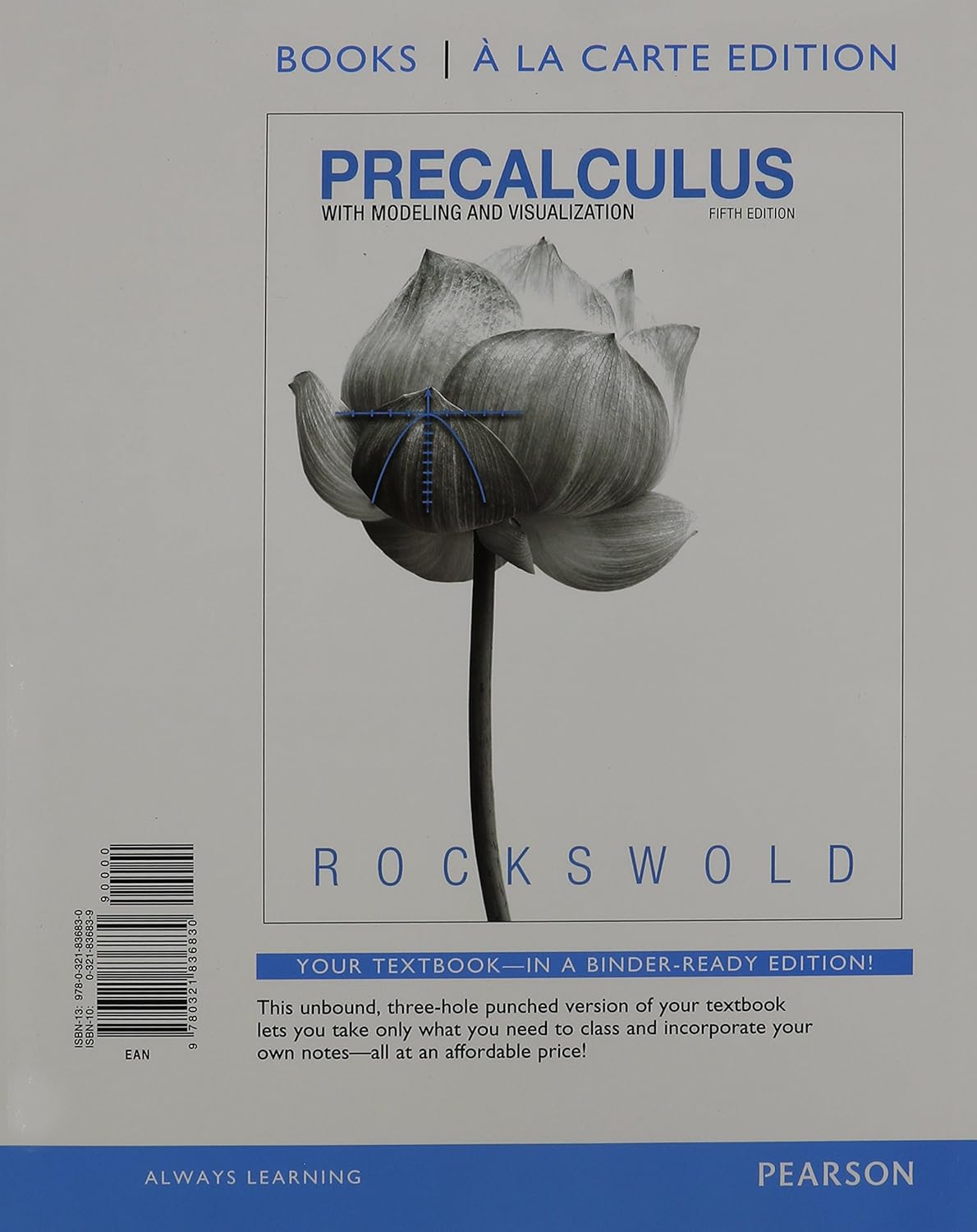 Precalculus with Modeling and Visualization, Books a la Carte Edition Plus NEW MyMathLab with ...