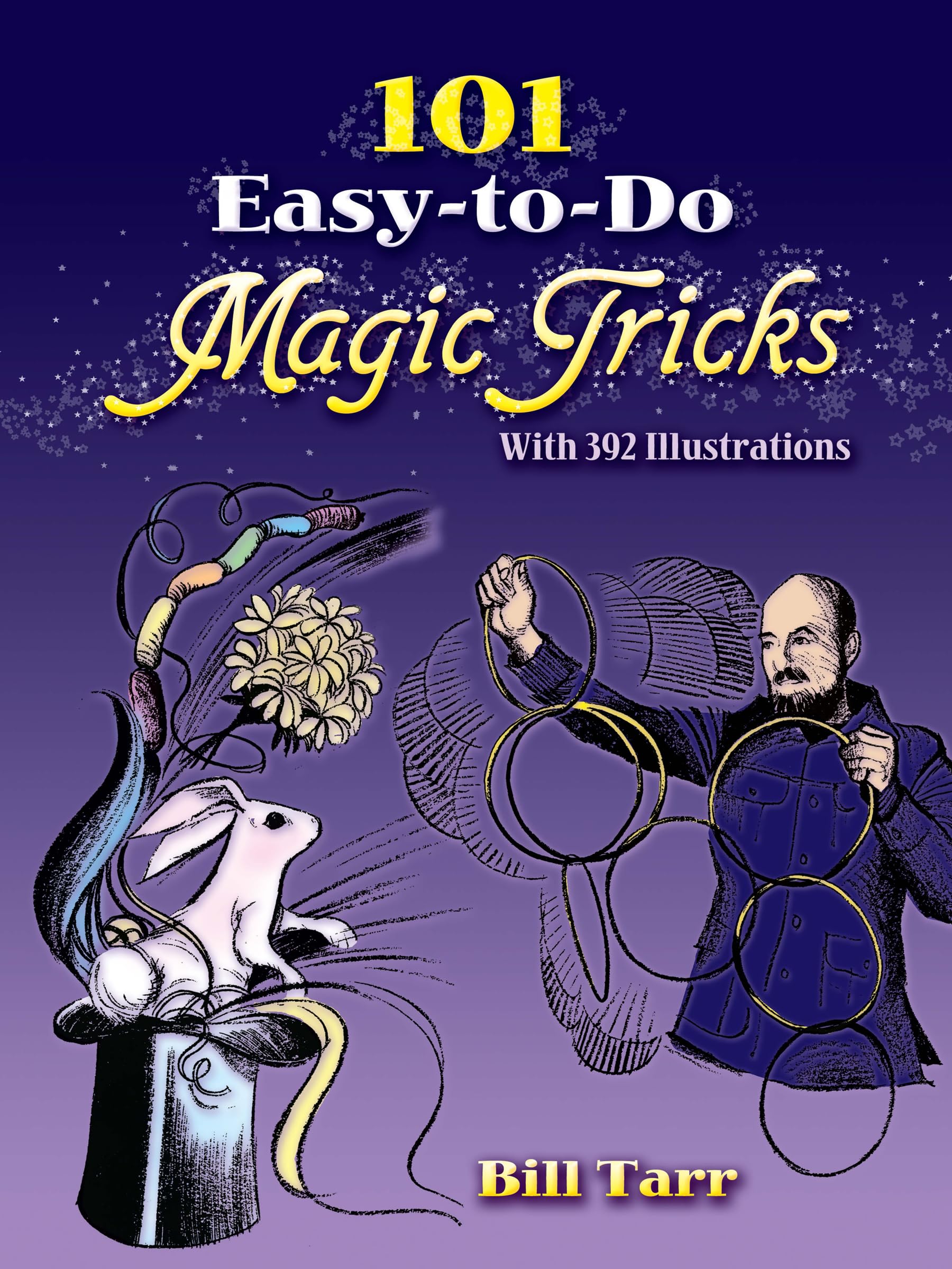 101 Easy-to-Do Magic Tricks (Dover Magic Books) : Tarr, Bill: Amazon.in ...