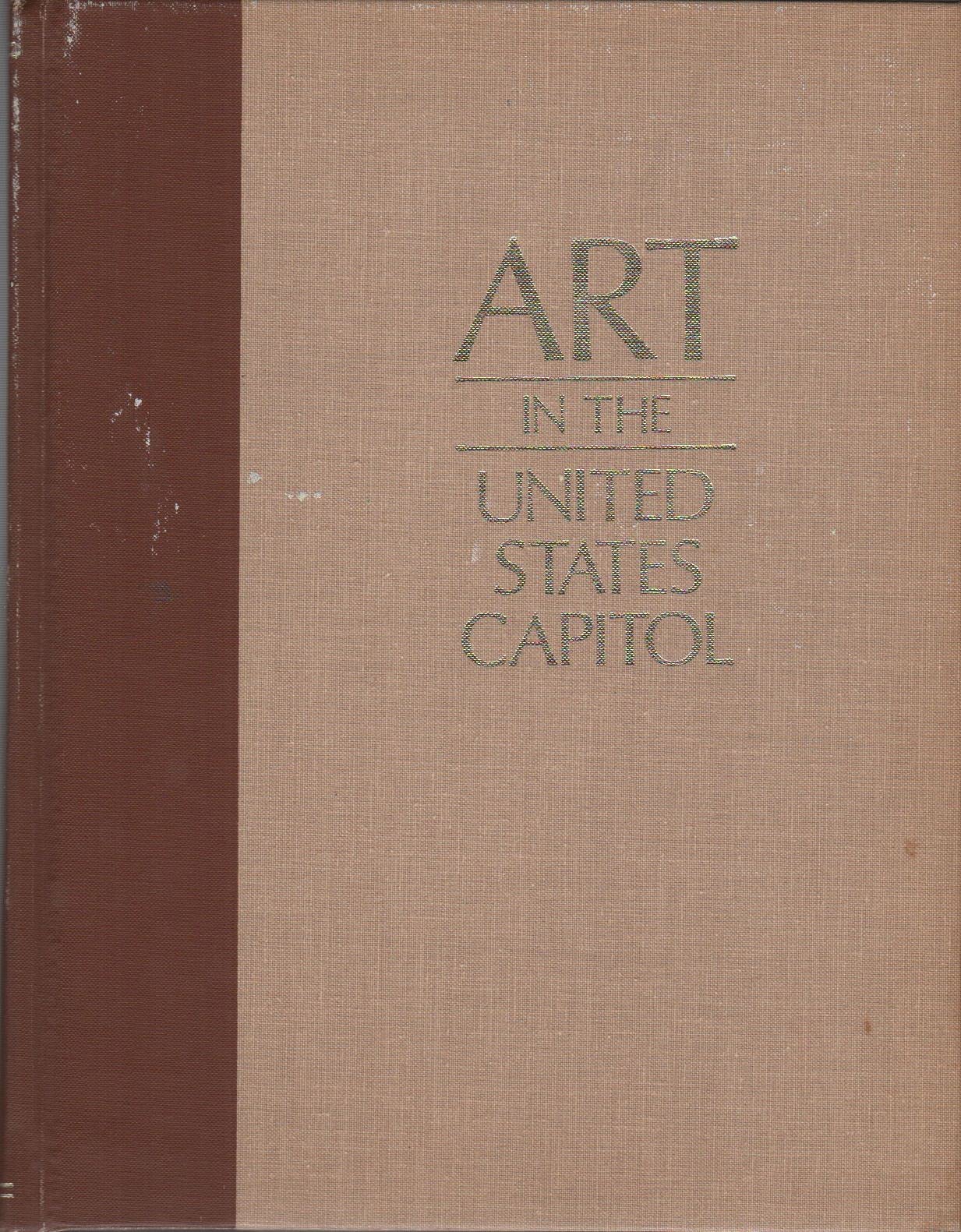 Art in the United States Capitol: CAPITOL: Amazon.com: Books