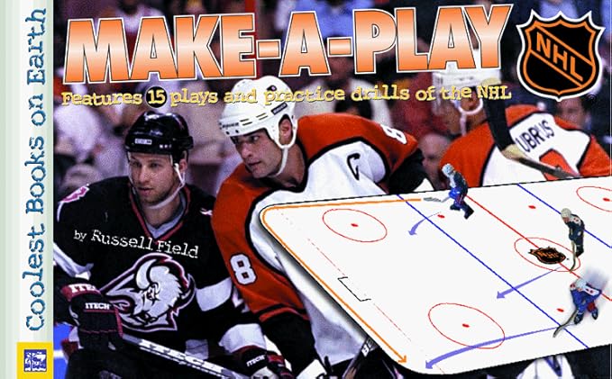 Make-A-Play: Features 15 Plays and Practice Drills of the Nhl: Field ...