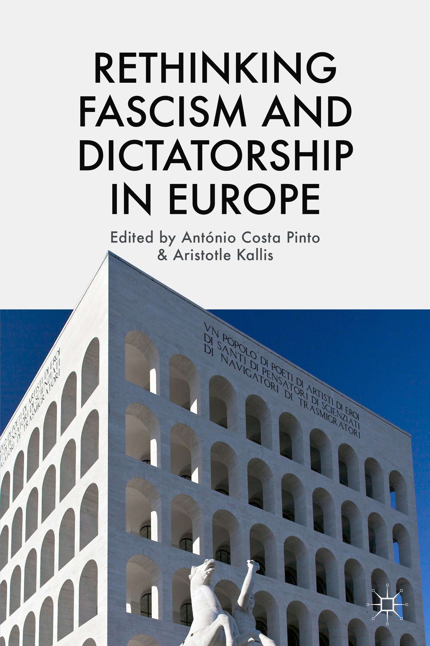Rethinking Fascism and Dictatorship in Europe: Kallis, A ...