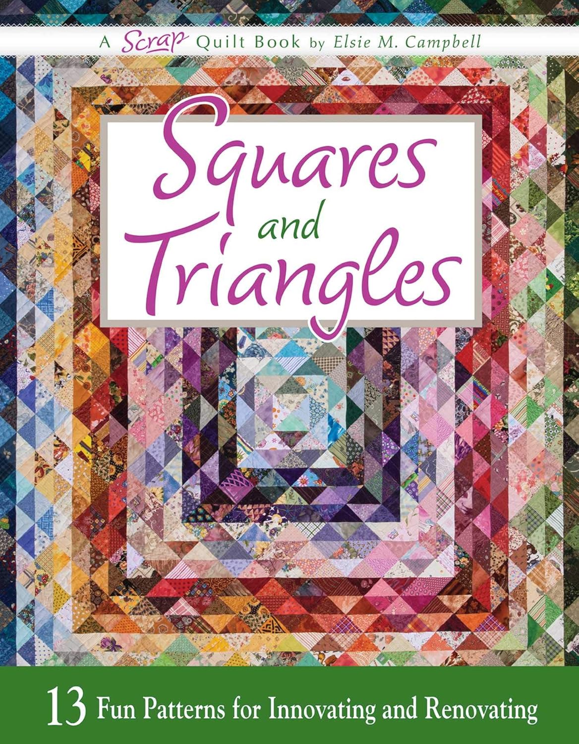 Squares and Triangles: 13 Fun Patterns For Innovating And Renovating ...