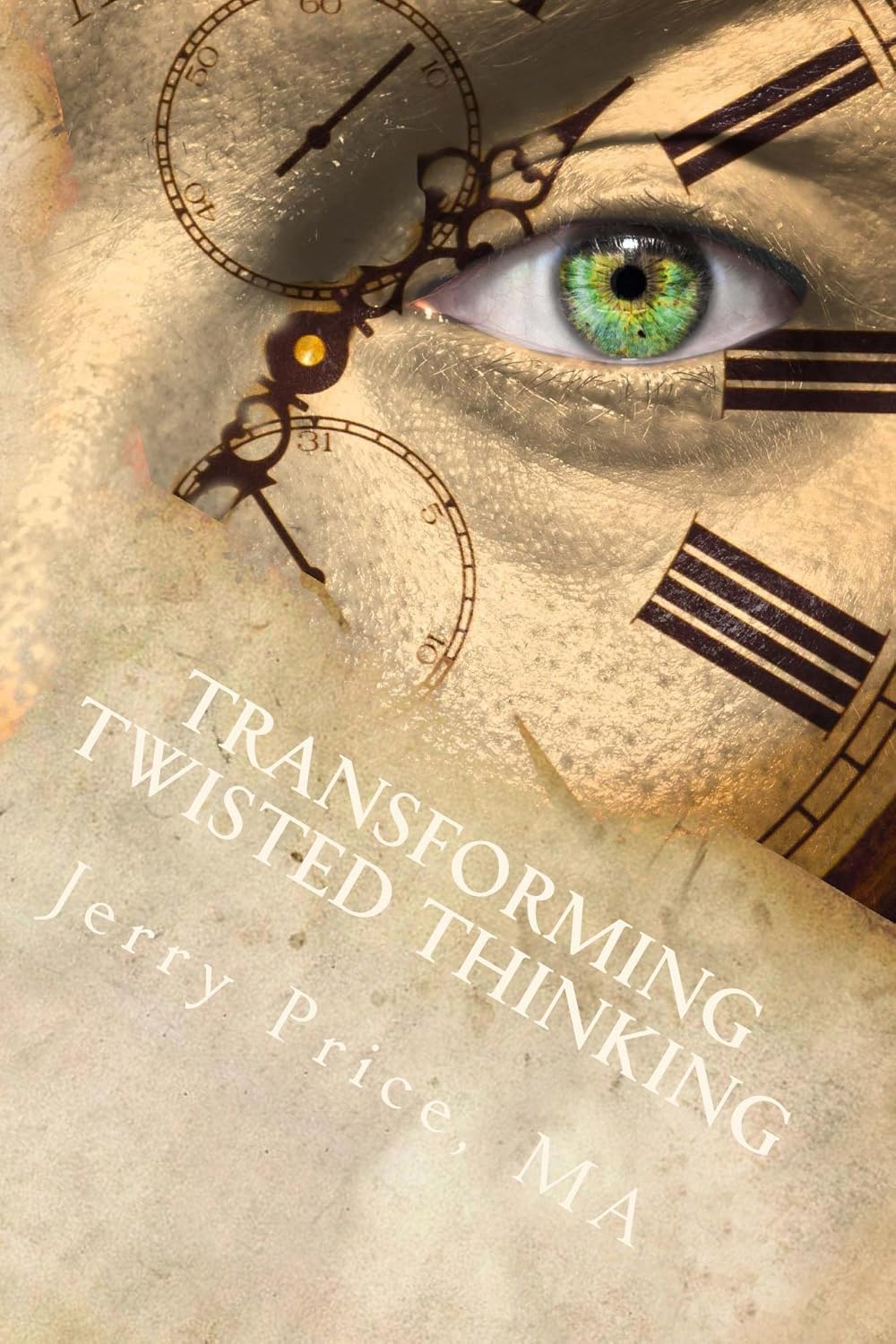 Amazon.com: Transforming Twisted Thinking eBook : Price, Jerry: Kindle ...