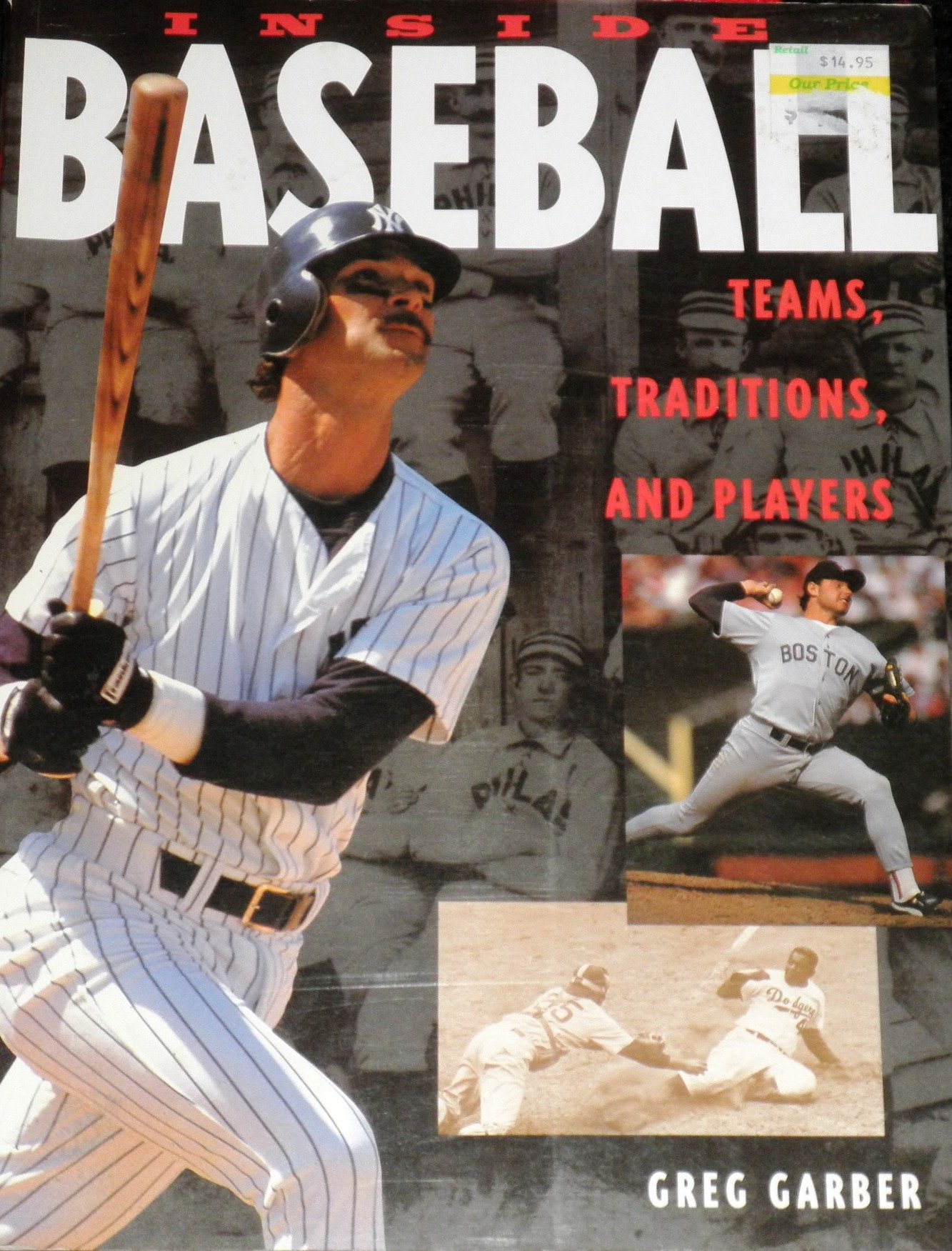 Amazon | Inside Baseball: Teams, Traditions, and Players | Garber ...
