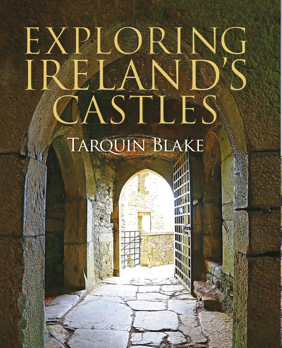 Exploring Ireland's Castles: Blake, Tarquin: 9781848893269: Amazon.com ...