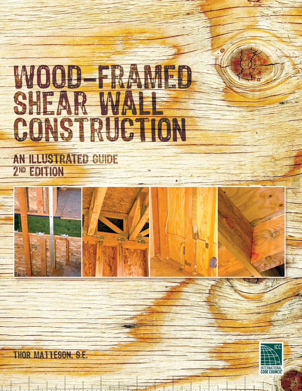Wood-Framed Shear Wall Construction-an Illustrated Guide: Matteson ...