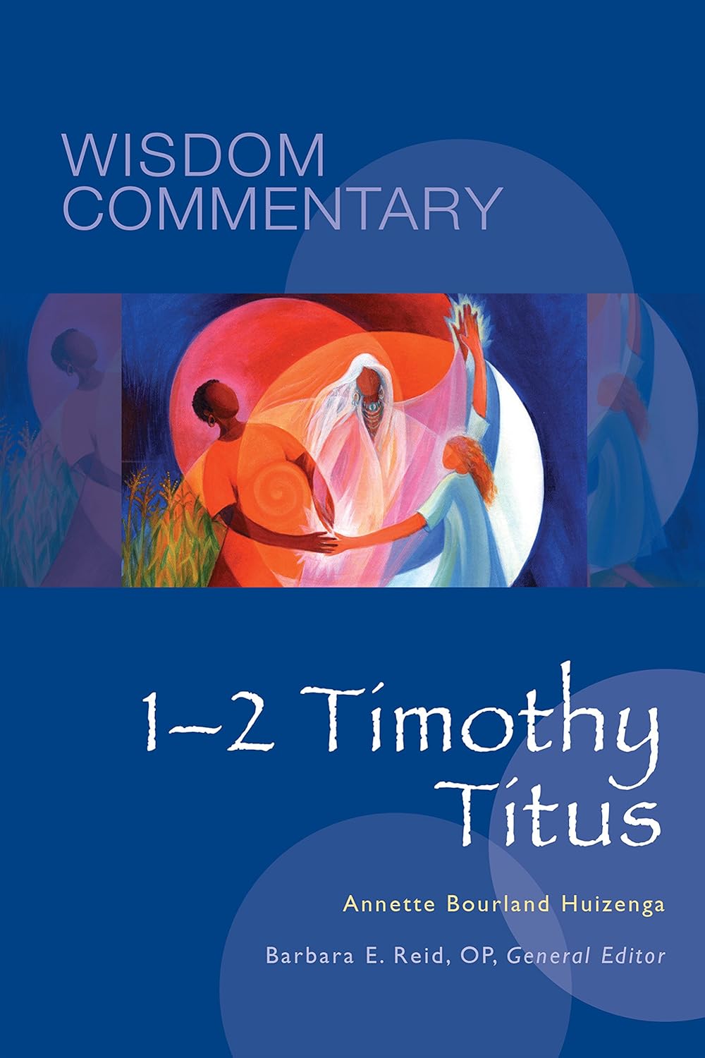 1–2 Timothy, Titus (Wisdom Commentary Series Book 53) eBook : Huizenga ...