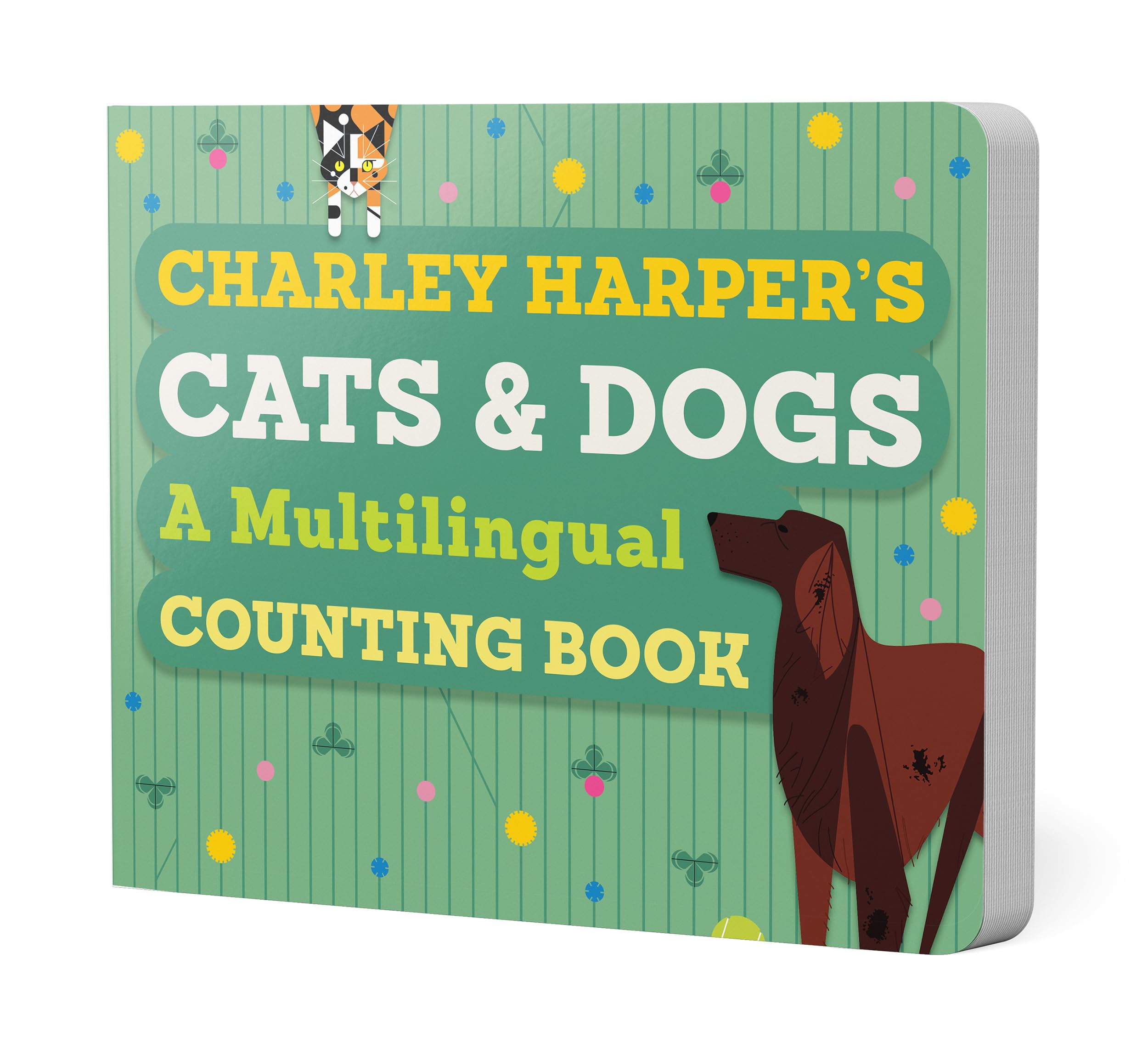 Charley Harper's Cats and Dogs: A Multilingual Counting Book (English ...