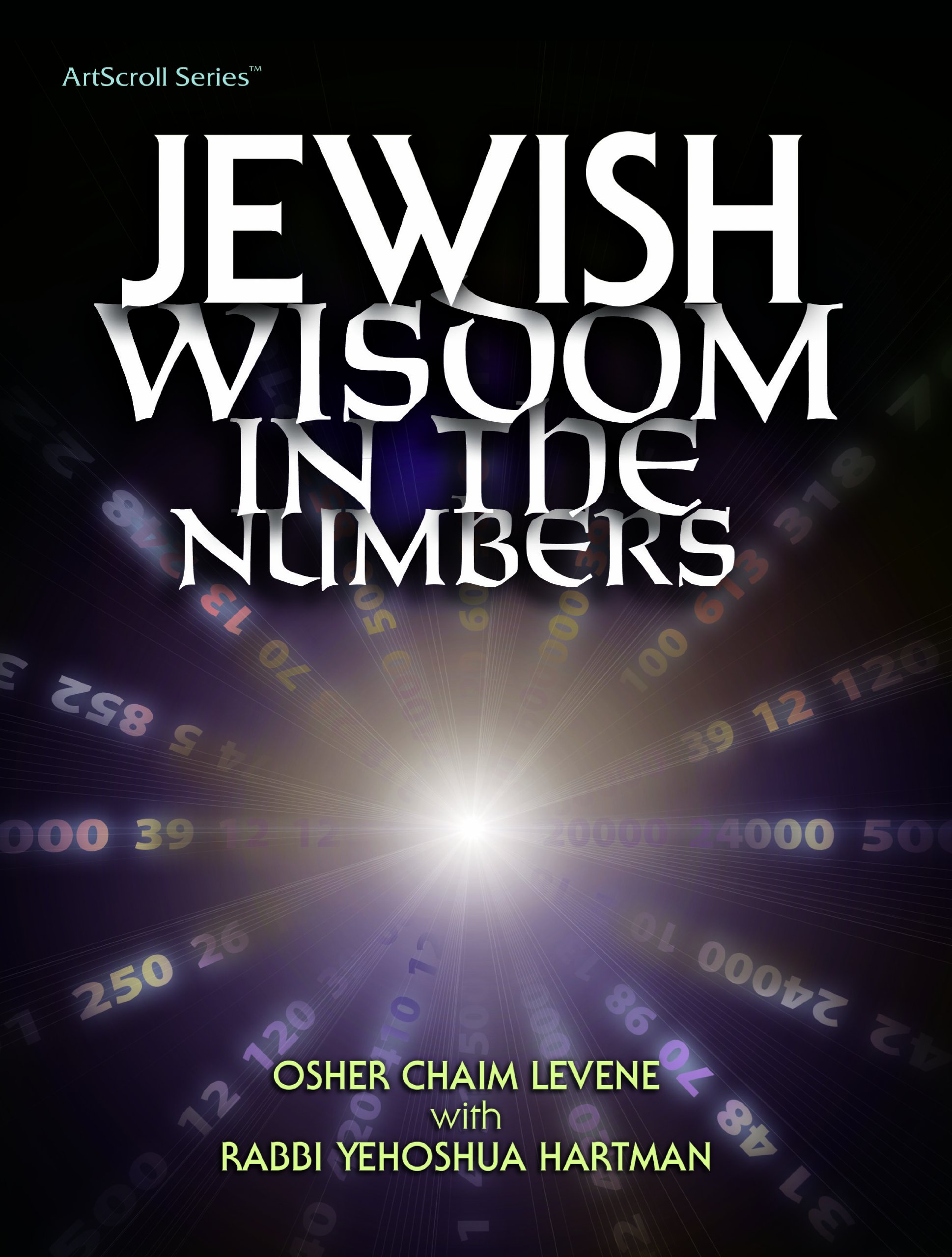 Jewish Wisdom In the Numbers: Rabbi Yehoshua Hartman, Osher Chaim ...