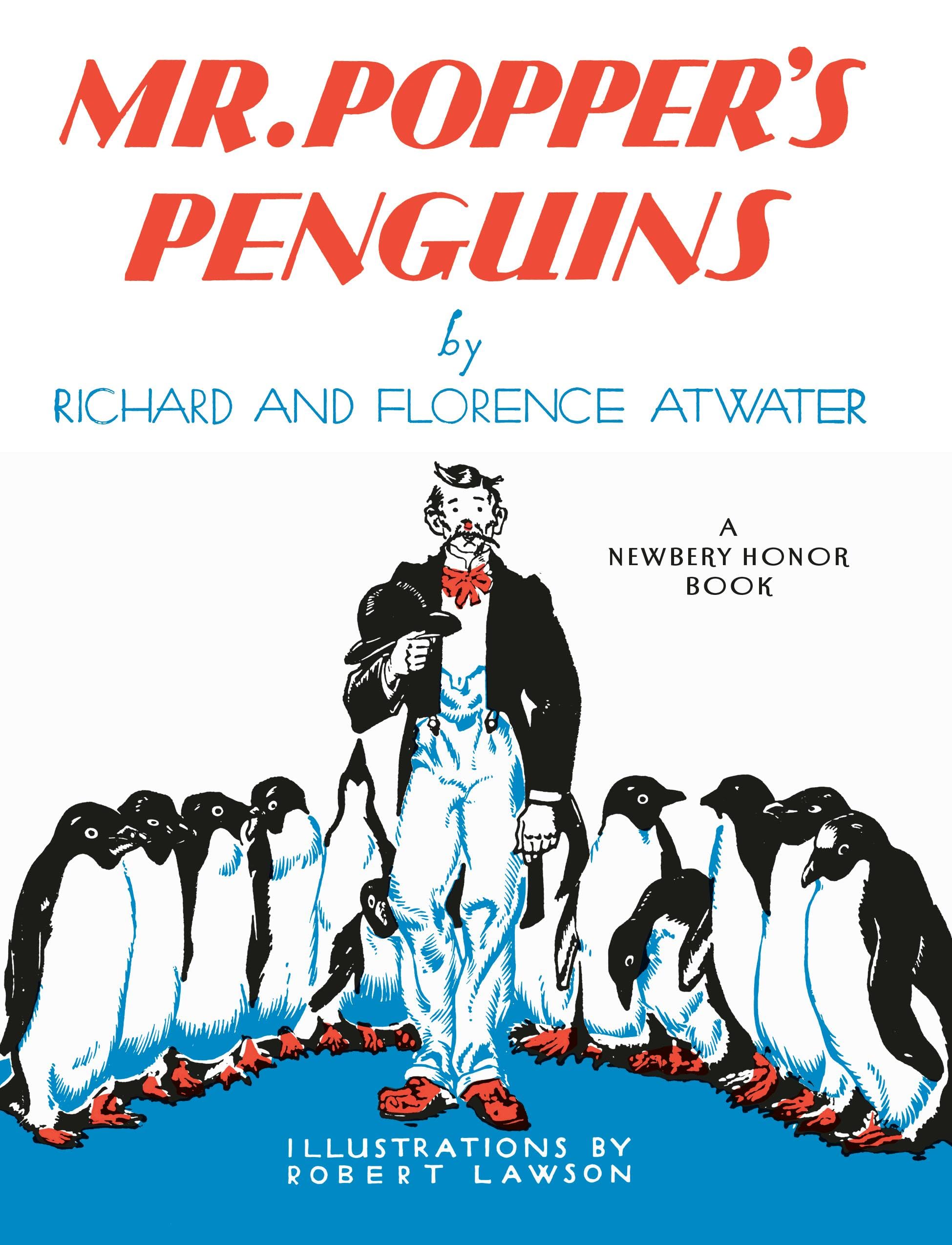 Mr. Popper's Penguins (Newbery Honor Book): Atwater, Richard, Atwater ...