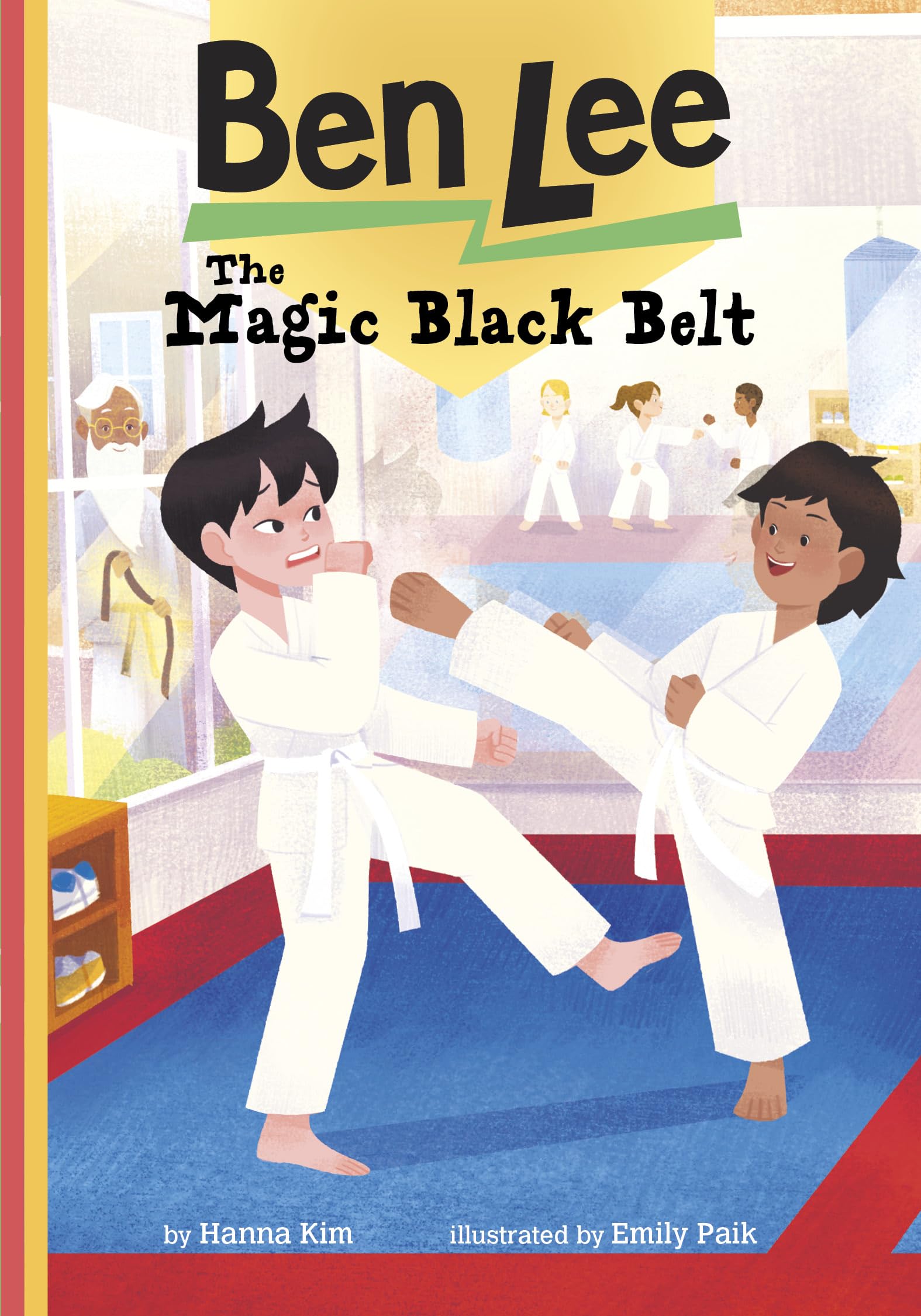 The Magic Black Belt (Ben Lee): Kim, Hanna, Paik, Emily: 9781669017561 ...