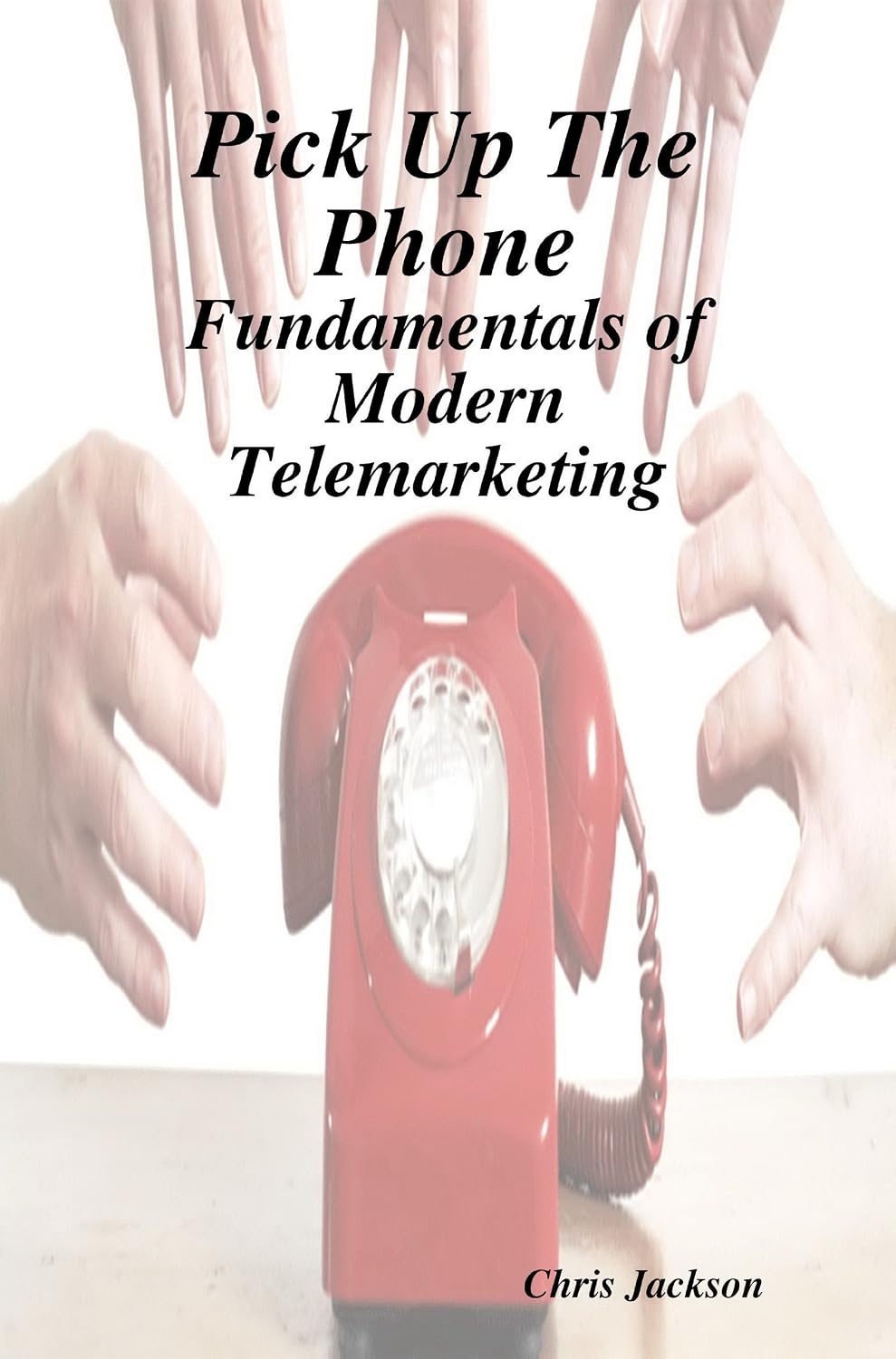 Pick Up The Phone - Everything you need to know about the basics of ...