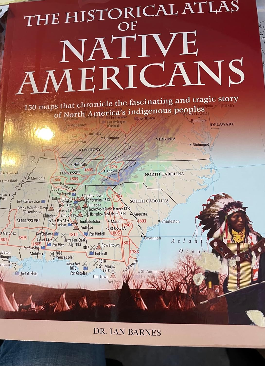 Historical Atlas of Native Americans: 150 Maps Chronicle the ...