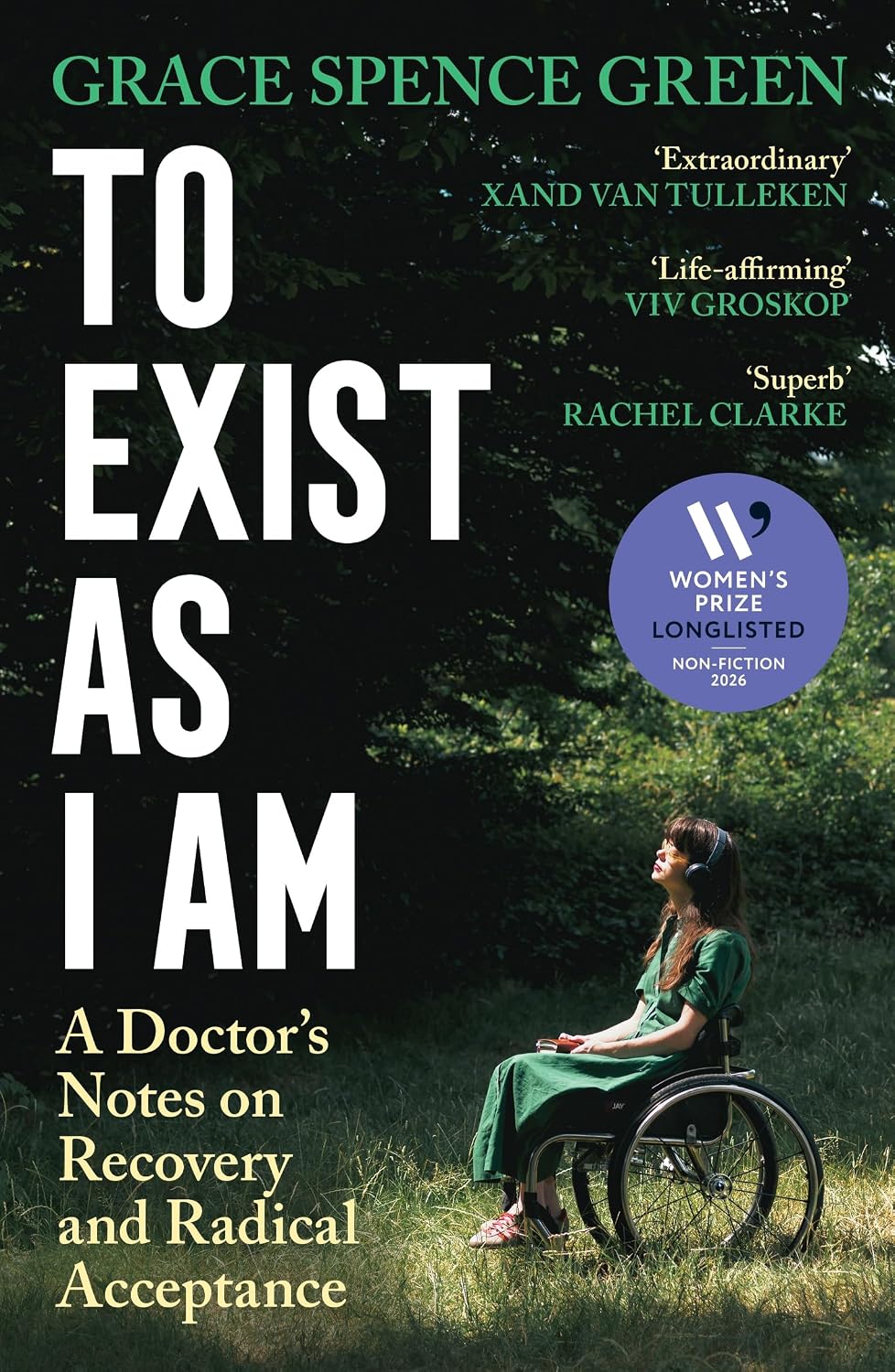 To Exist As I Am: A Doctor's Notes on Recovery and Radical Acceptance ...