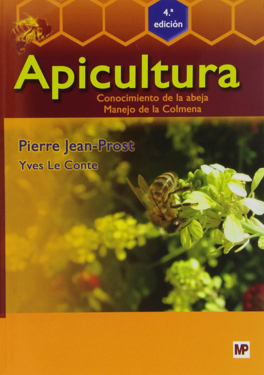 Apicultura: Conocimiento de la abeja. Manejo de la colmena. 4ª edición | En EPUB, PDF y MOBI ...