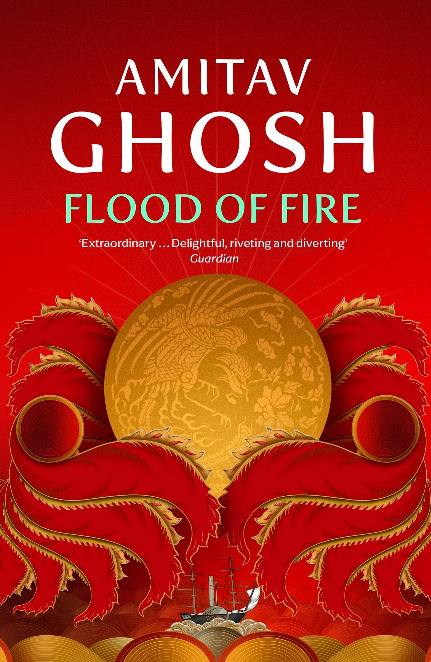 Flood of Fire: Ibis Trilogy Book 3: Amazon.co.uk: Ghosh, Amitav ...