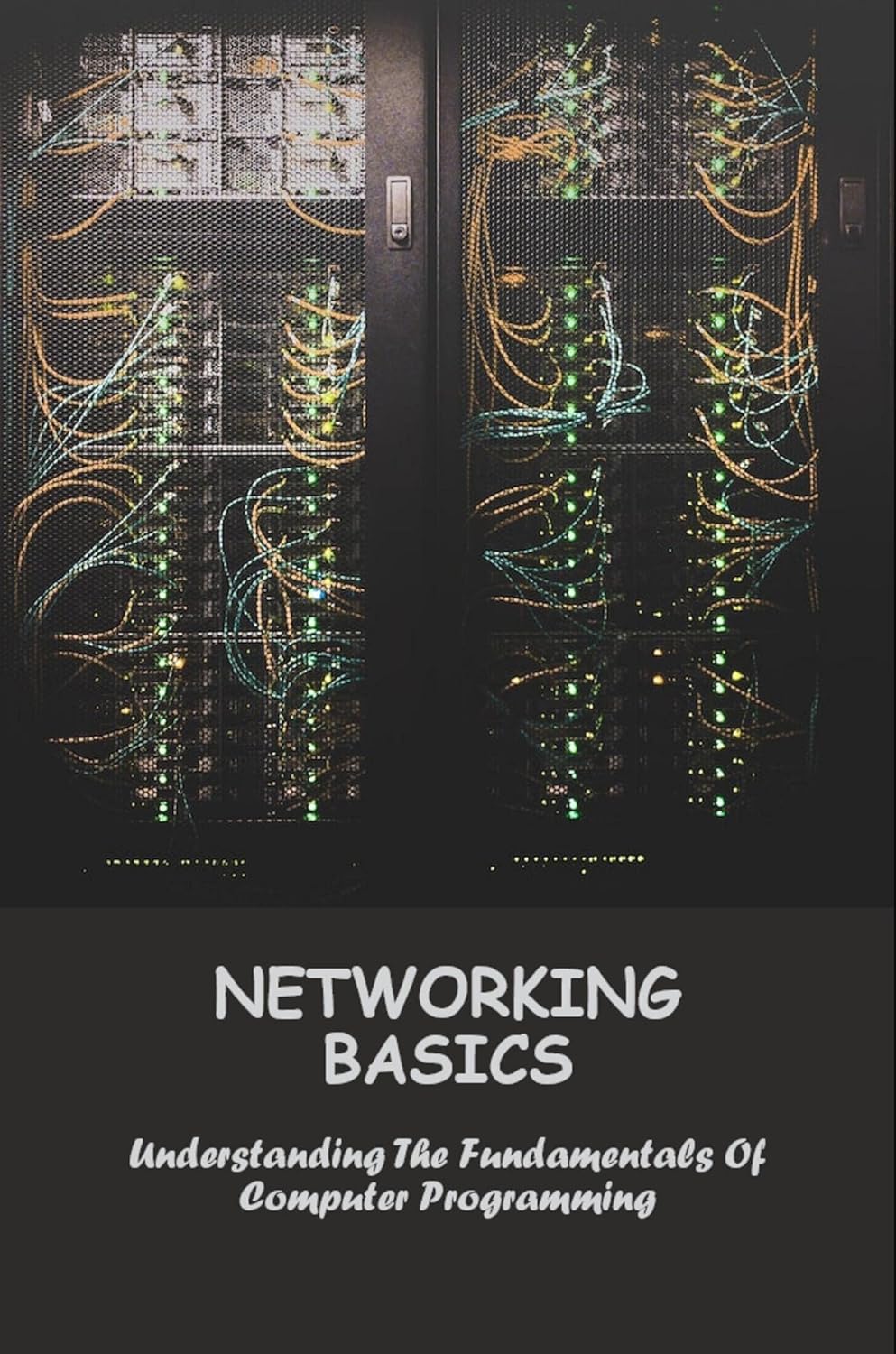 Amazon.com: Networking Basics: Understanding The Fundamentals Of ...