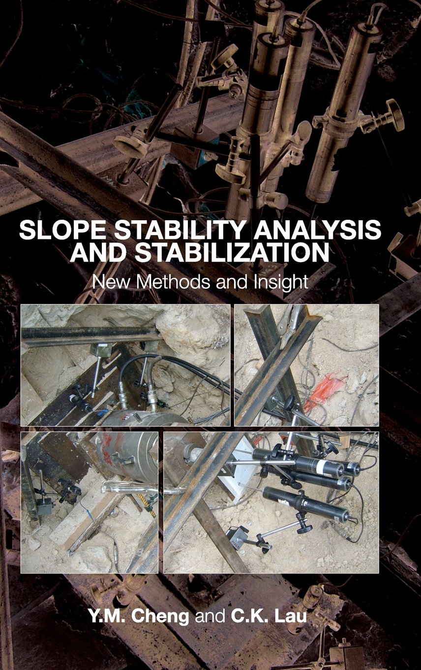 Slope Stability Analysis and Stabilization: New Methods and Insight ...