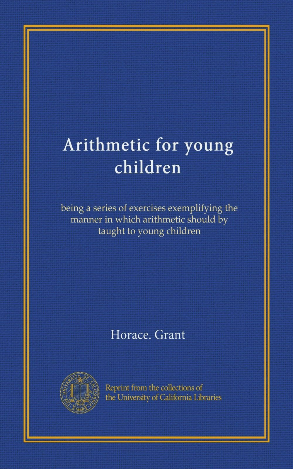 Arithmetic for young children: being a series of exercises exemplifying ...