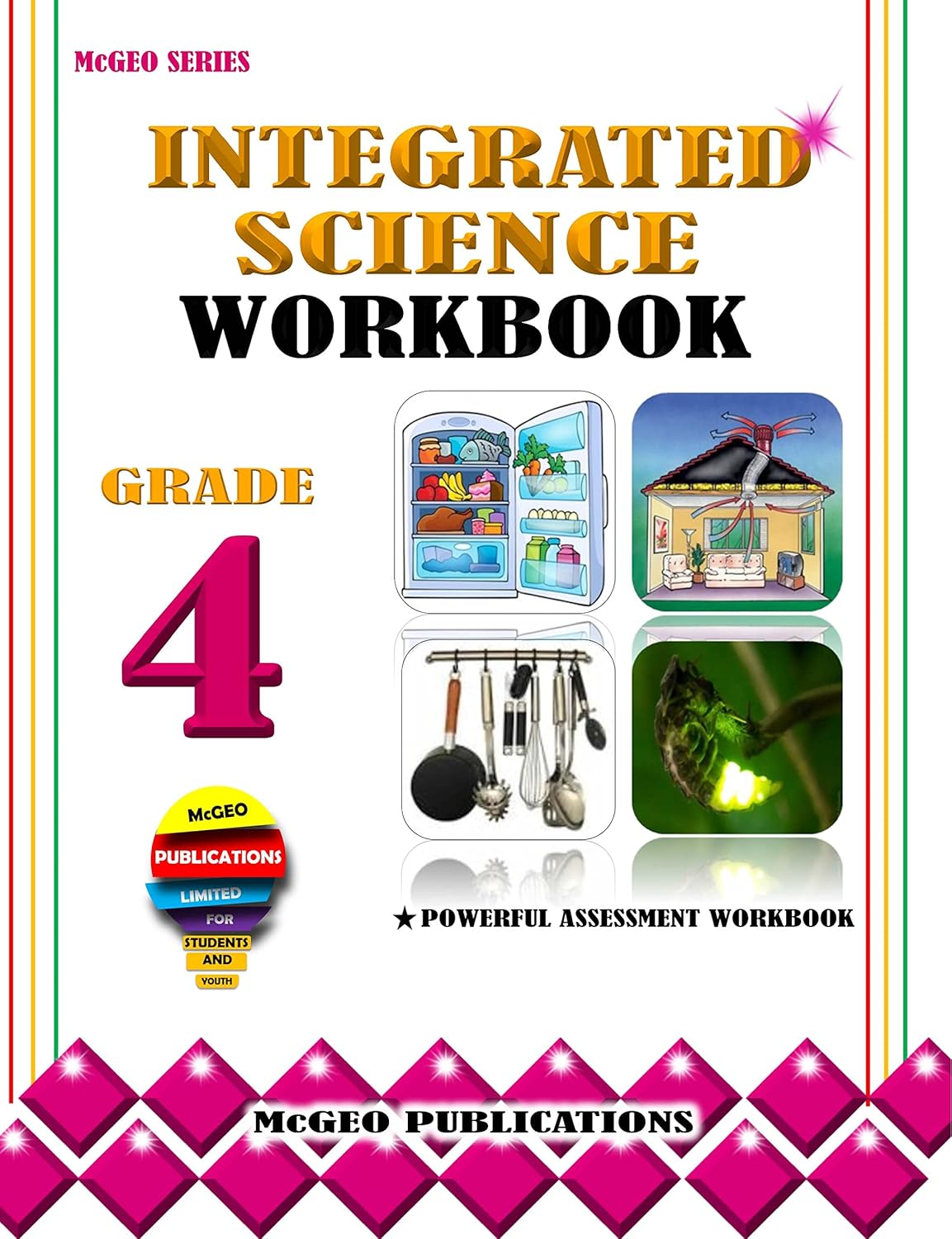 INTEGRATED SCIENCE WORKBOOK: GRADE FOUR (4) (INTEGRATED SCIENCE ...