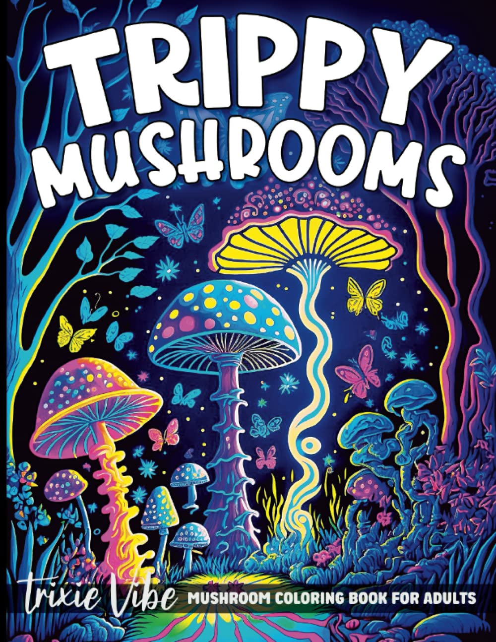 Mushroom Coloring Book For Adults: Color Your Way to Higher ...