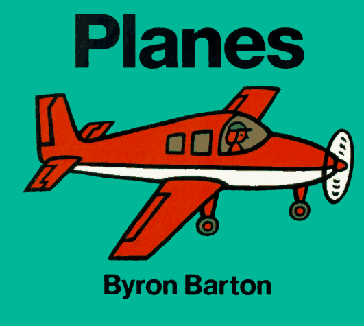 Planes (Chunky Board Book): Barton, Byron: 9780694006038: Amazon.com: Books